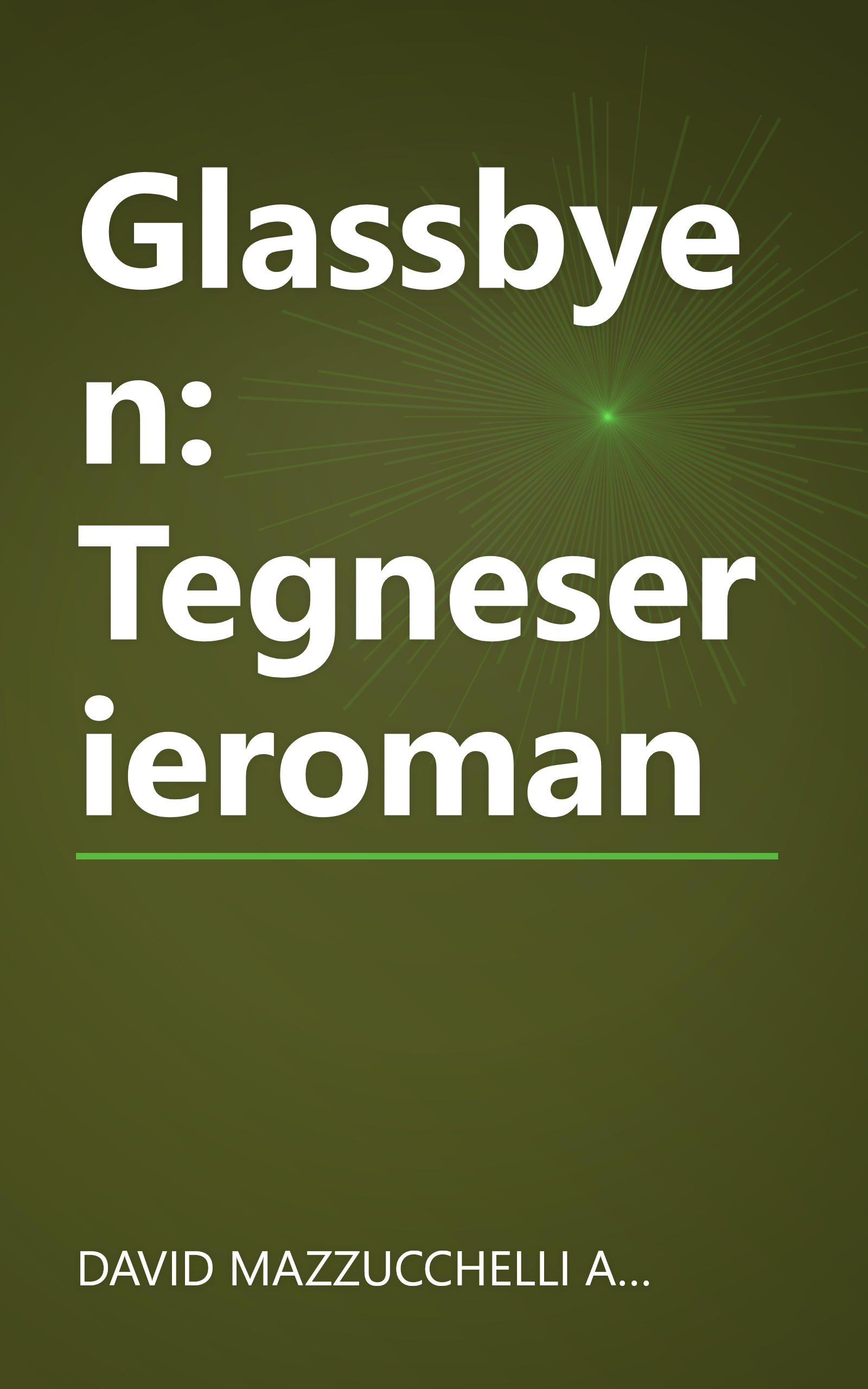 Glassbyen: Tegneserieroman book cover