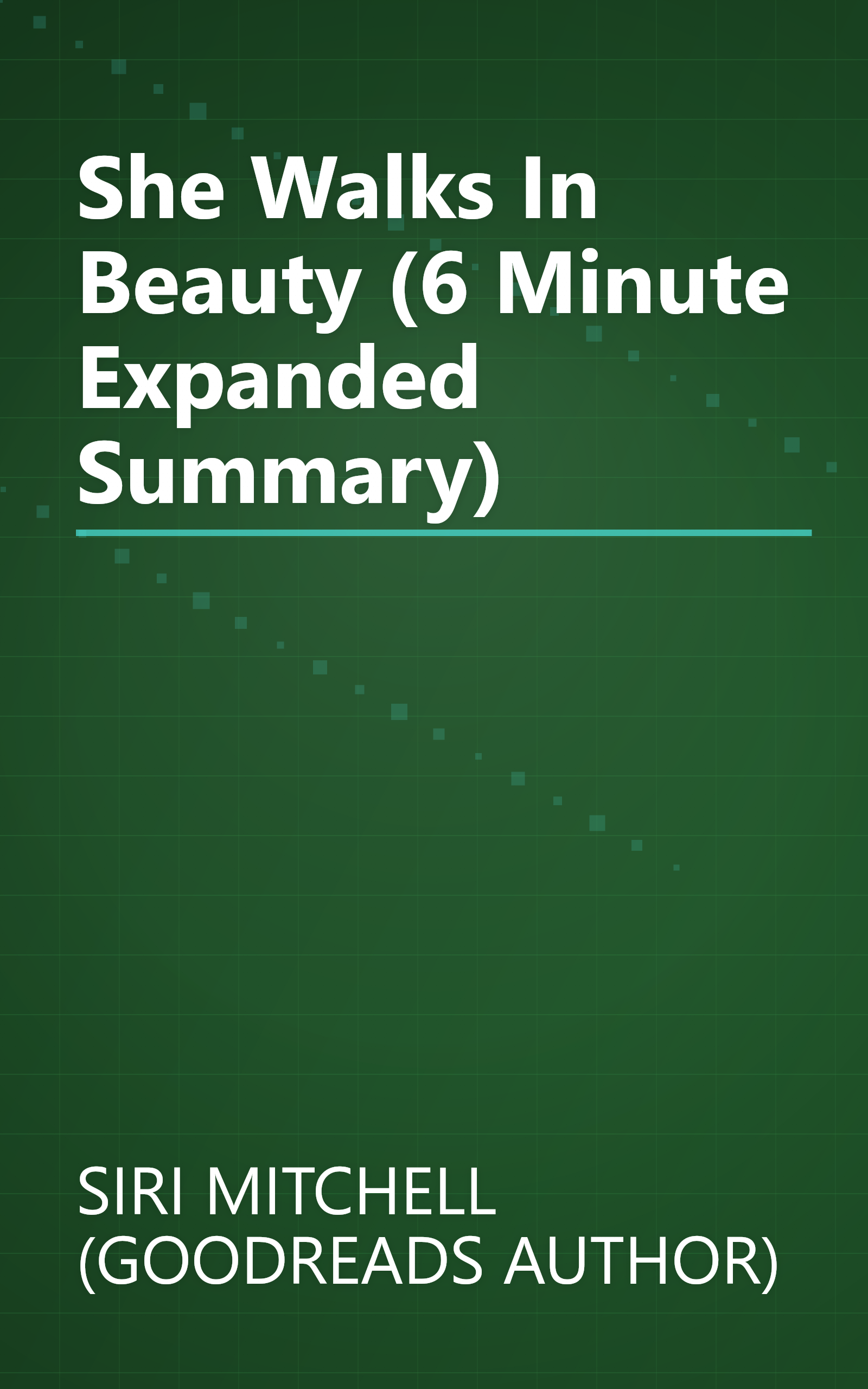 She Walks In Beauty (6 Minute   Expanded Summary) book cover