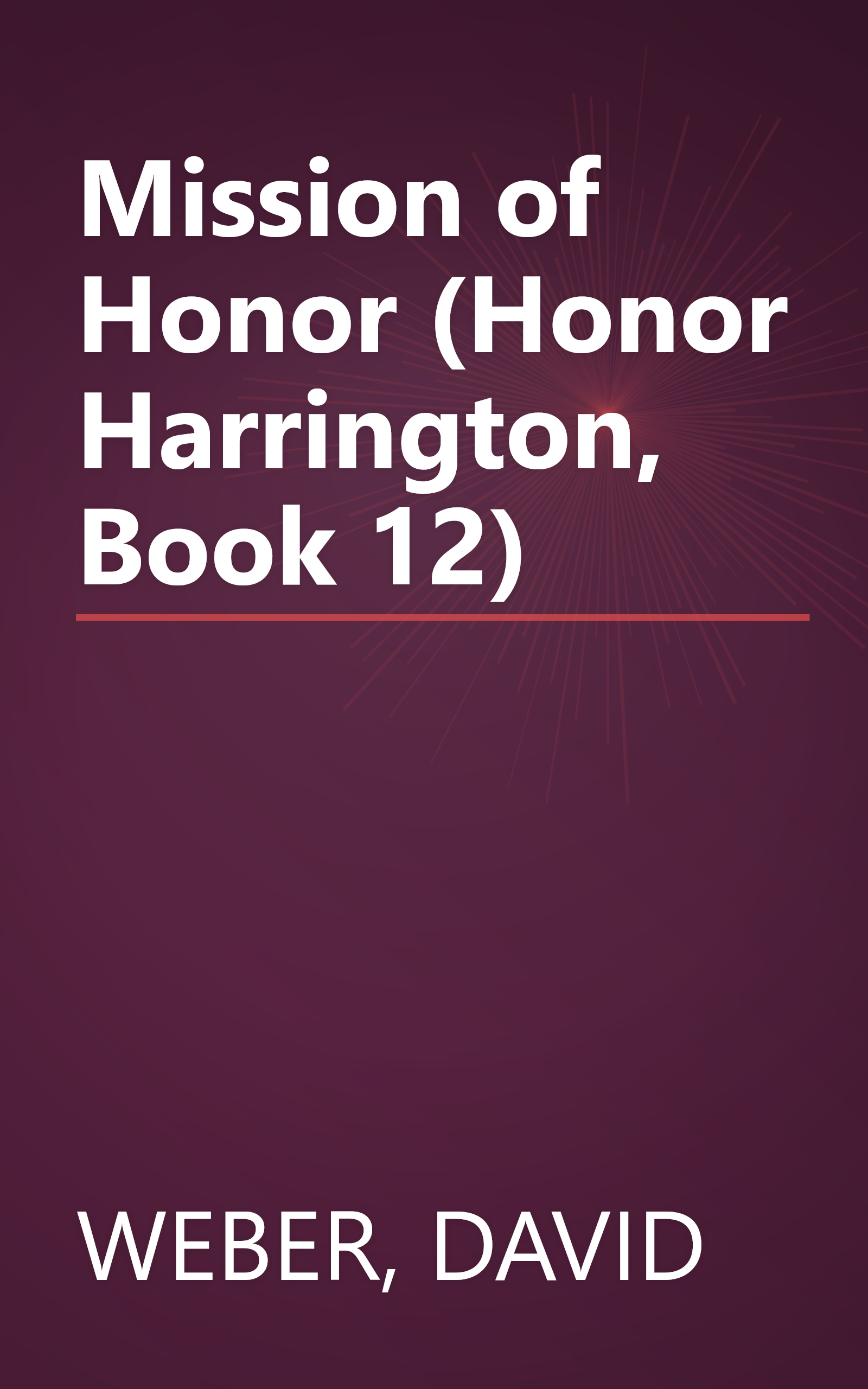 Mission of Honor (Honor Harrington, Book 12) book cover