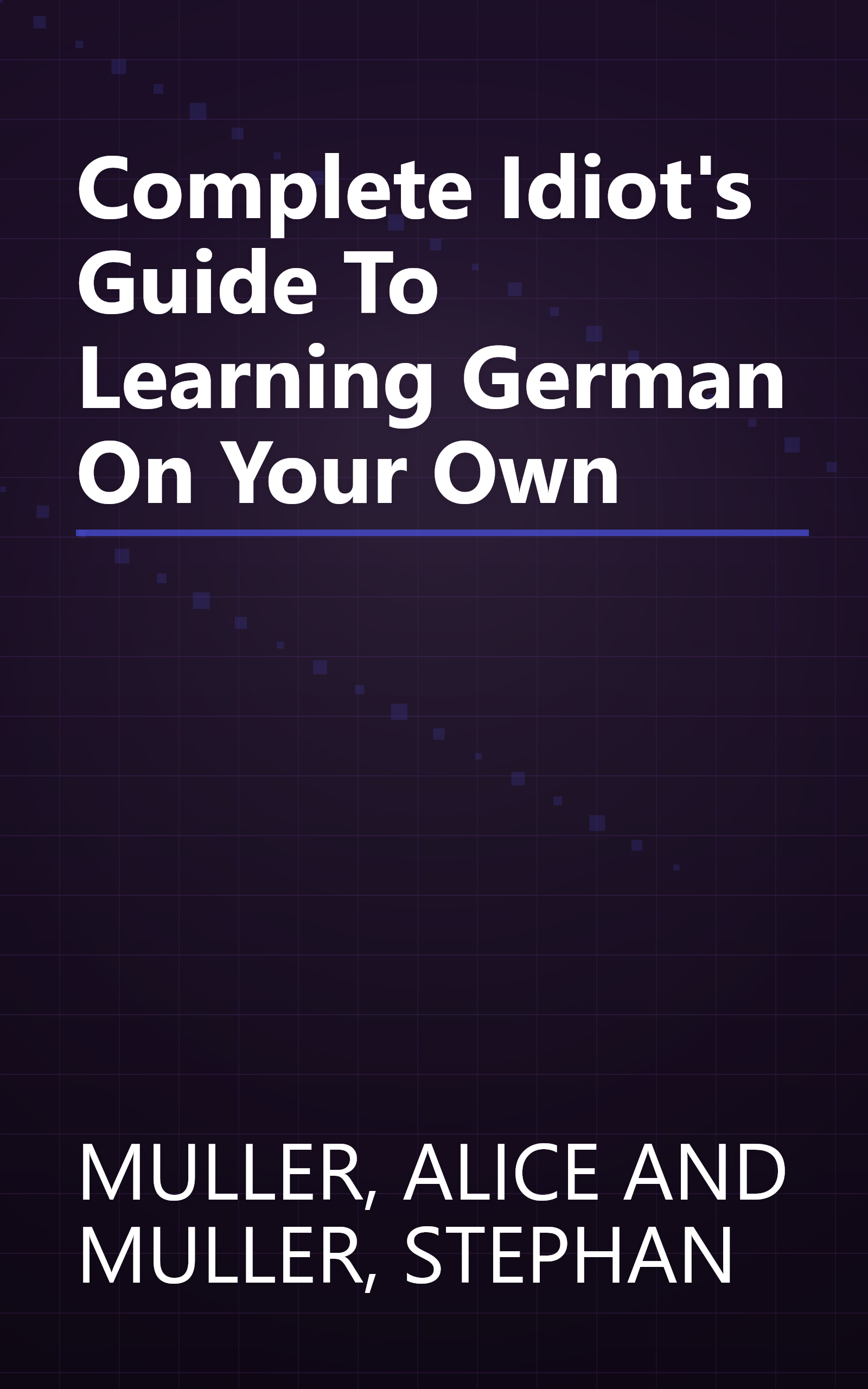 Complete Idiot's Guide To Learning German On Your Own book cover