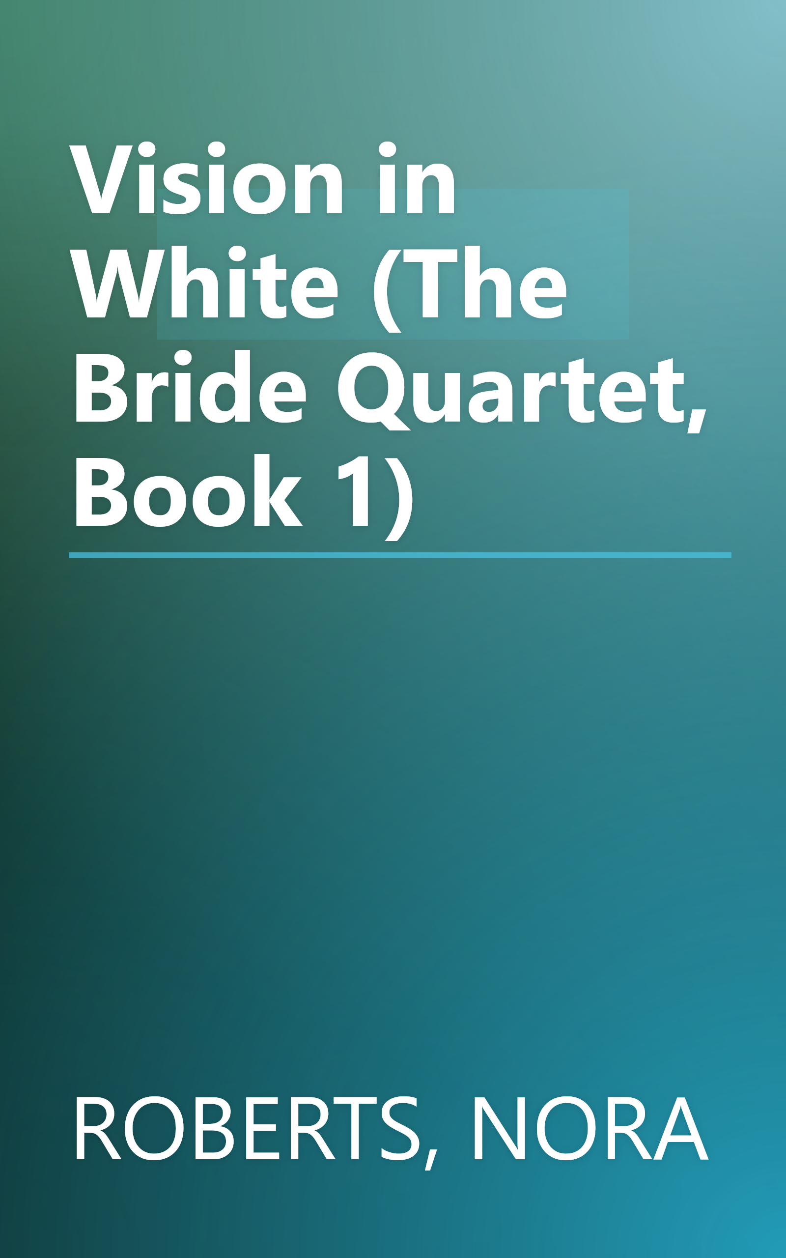 Vision in White (The Bride Quartet, Book 1) book cover