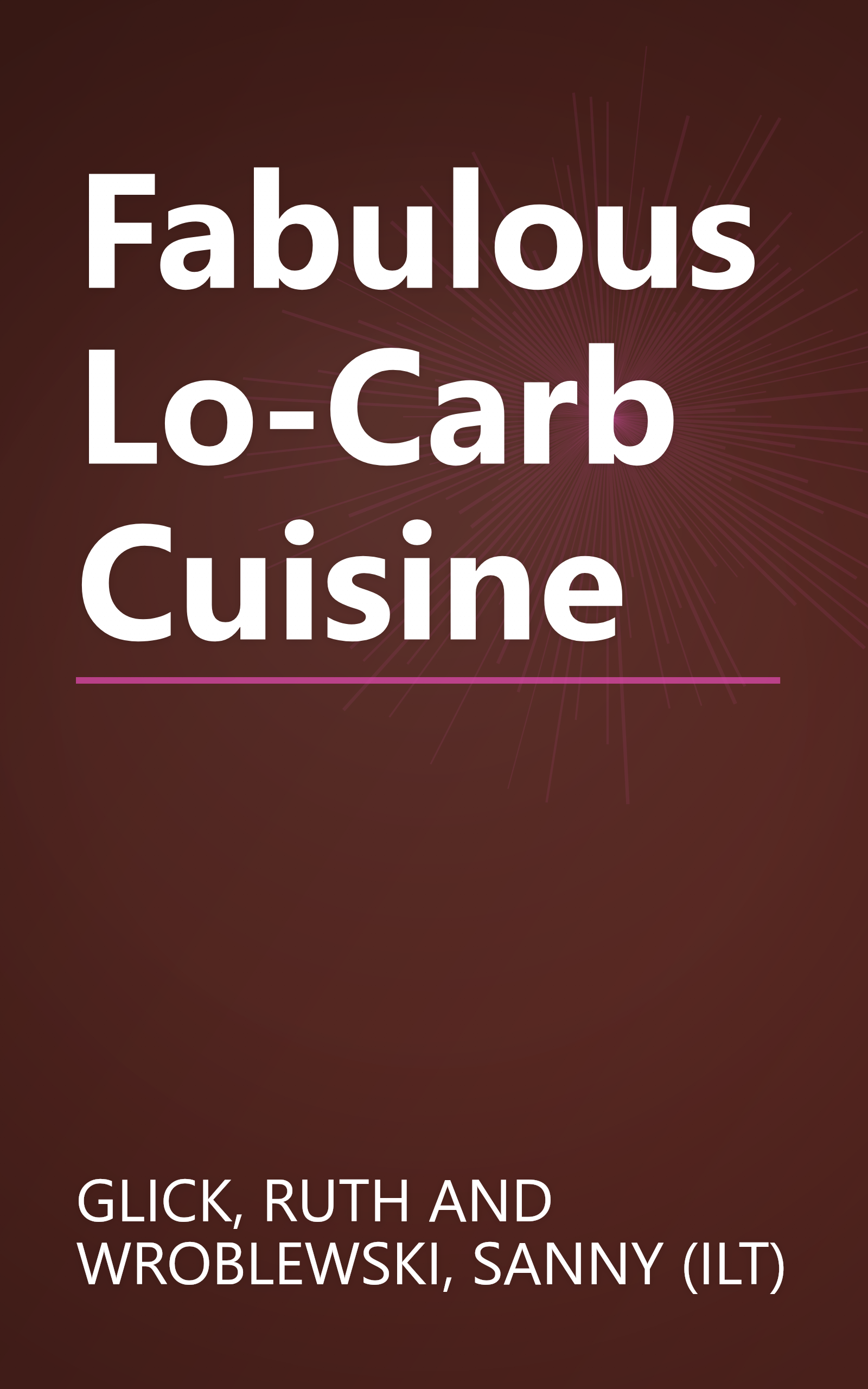Fabulous Lo-Carb Cuisine book cover