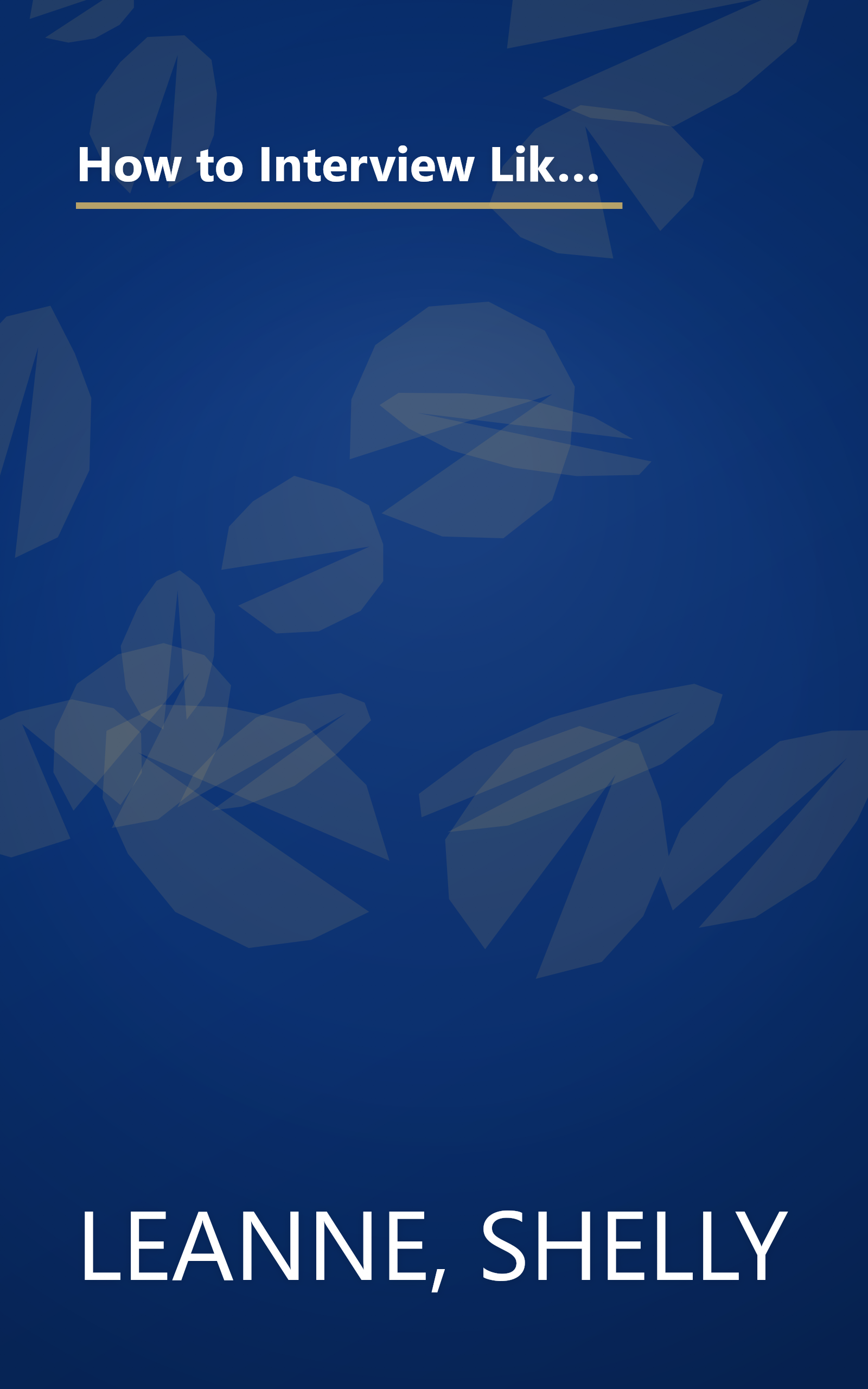 How to Interview Like a Top MBA: Job-Winning Strategies From Headhunters, Fortune 100 Recruiters, and Career Counselors book cover