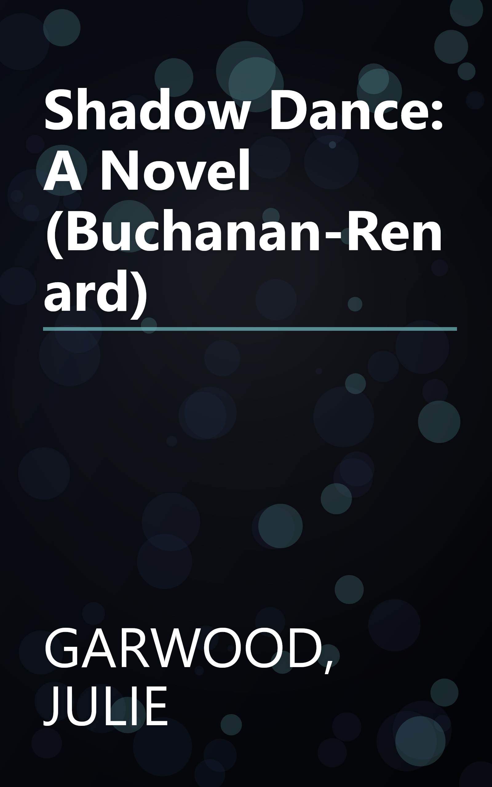Shadow Dance: A Novel (Buchanan-Renard) book cover