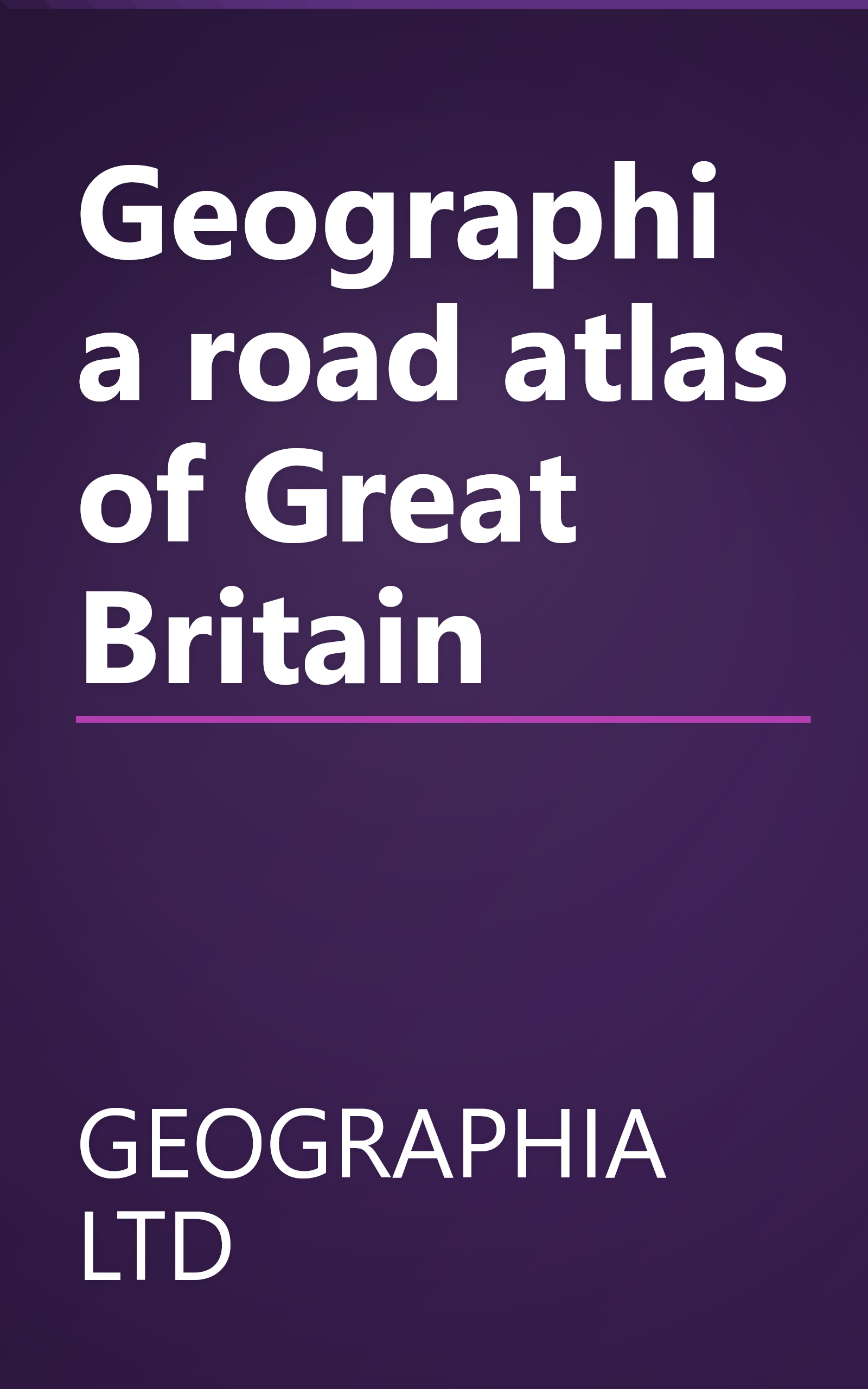 Geographia road atlas of Great Britain book cover