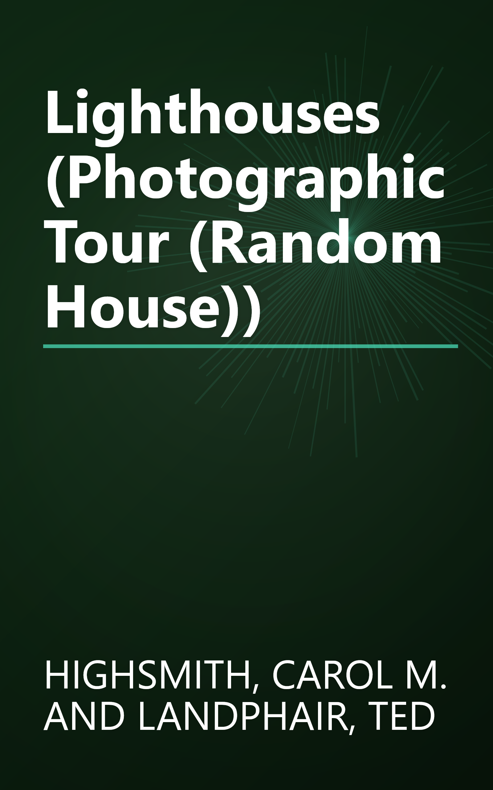 Lighthouses (Photographic Tour (Random House)) book cover