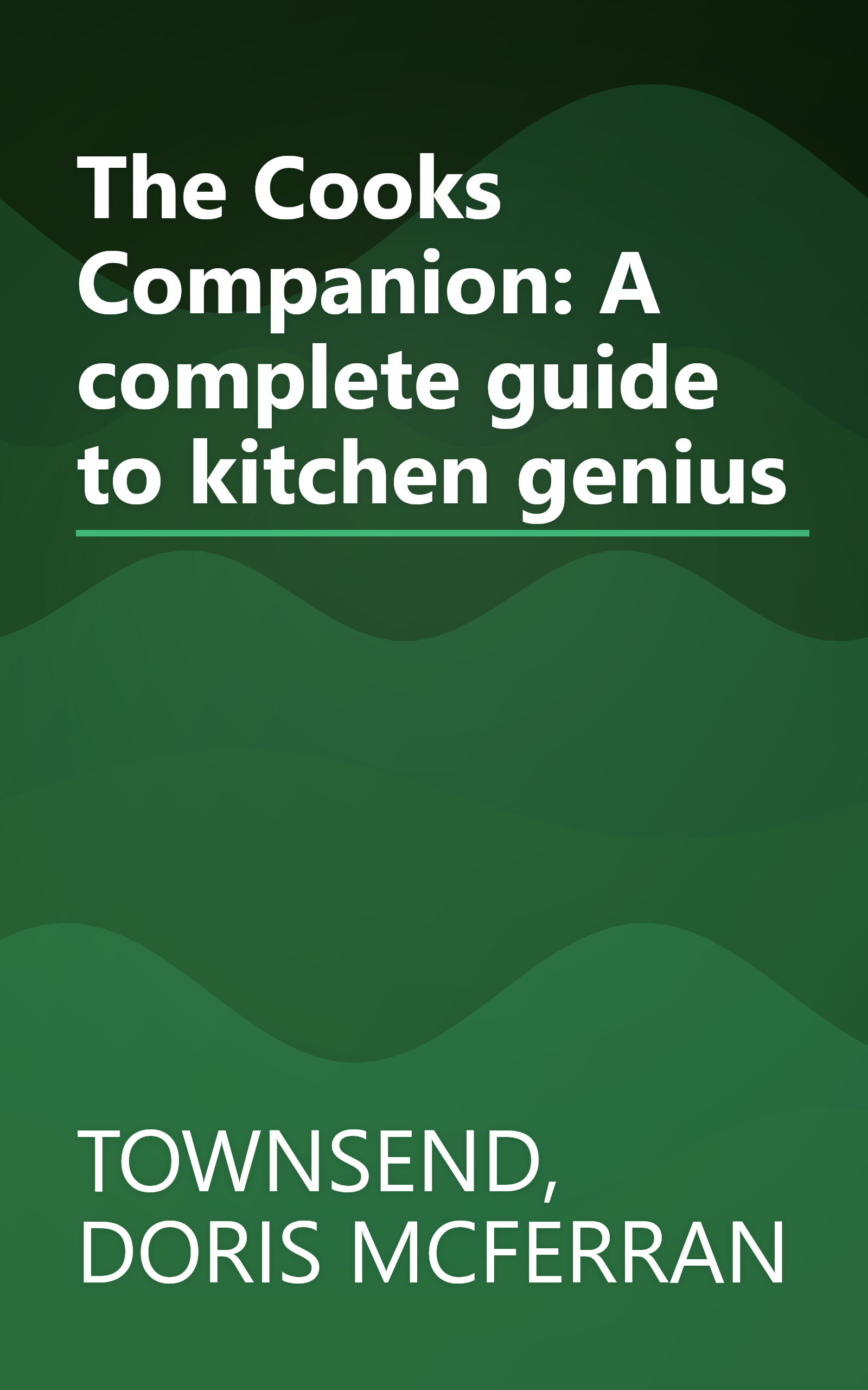 The Cooks Companion: A complete guide to kitchen genius book cover
