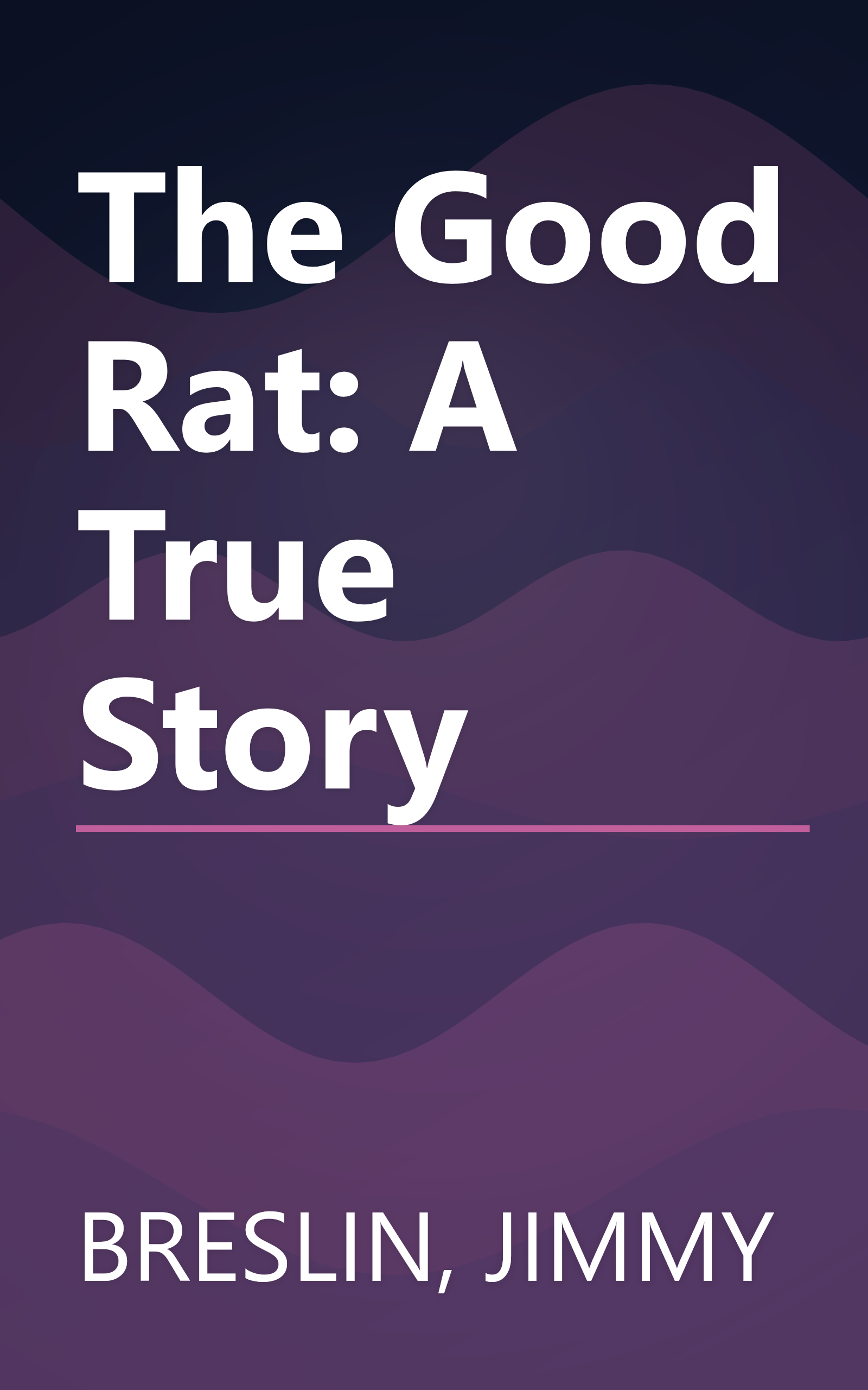 The Good Rat: A True Story book cover