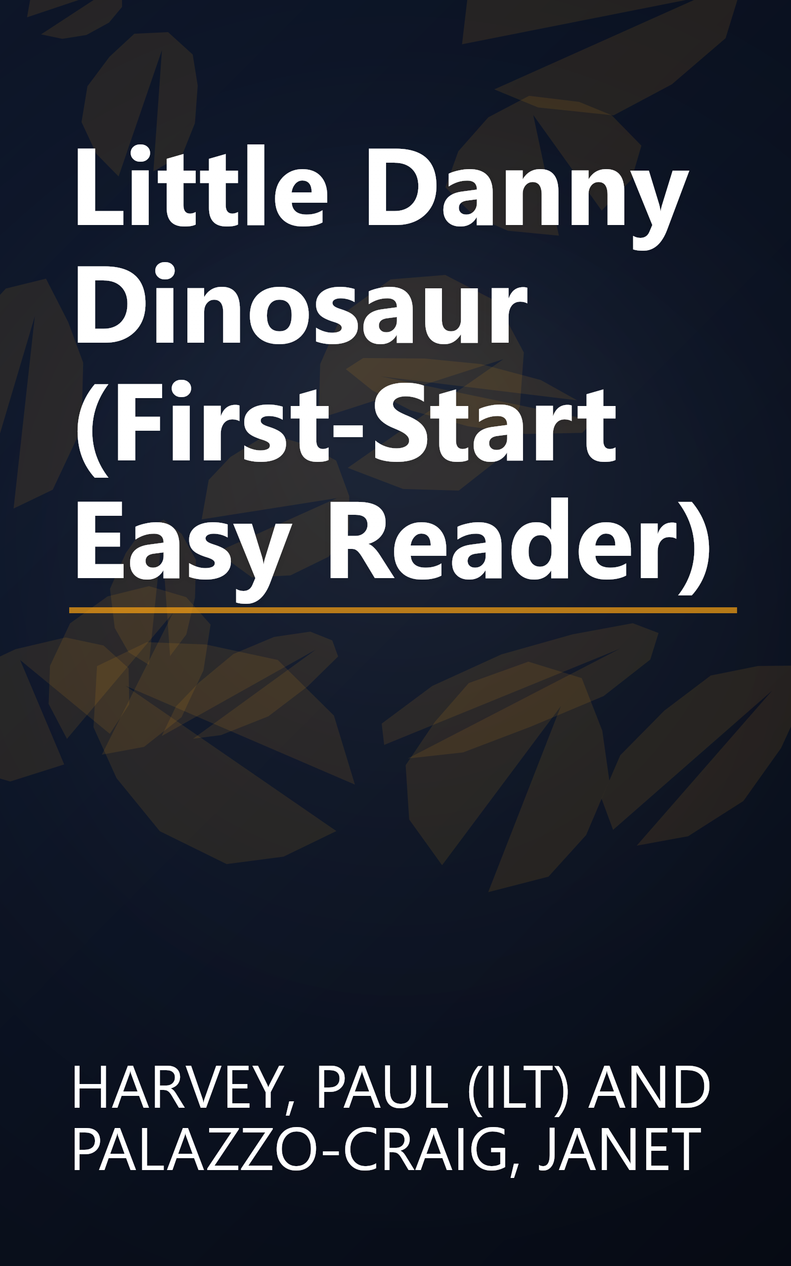Little Danny Dinosaur (First-Start Easy Reader) book cover