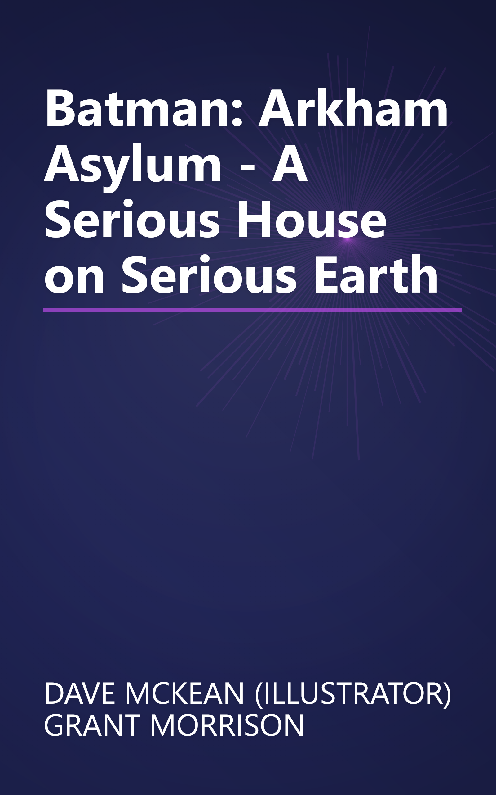 Batman: Arkham Asylum - A Serious House on Serious Earth book cover