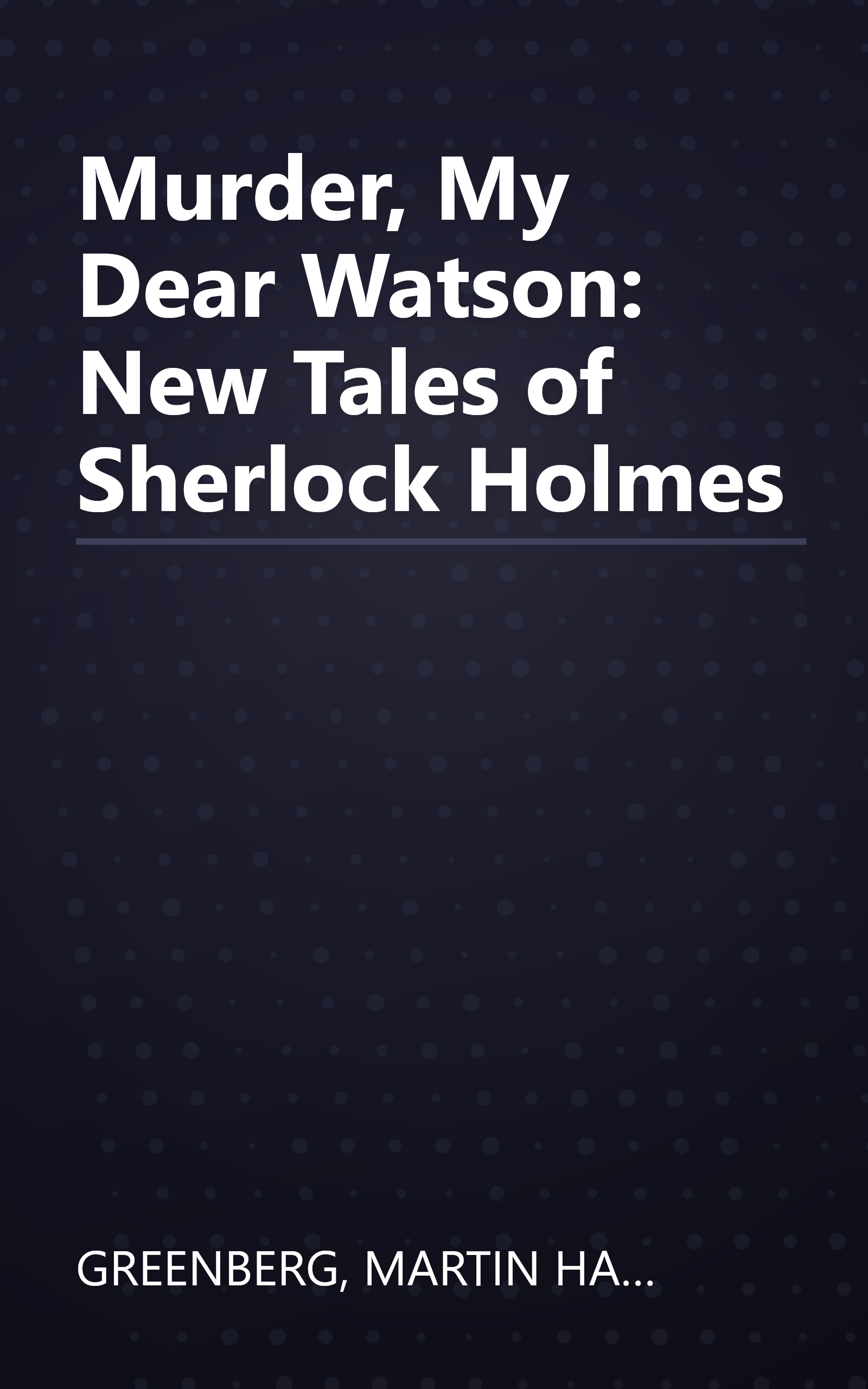 Murder, My Dear Watson: New Tales of Sherlock Holmes book cover