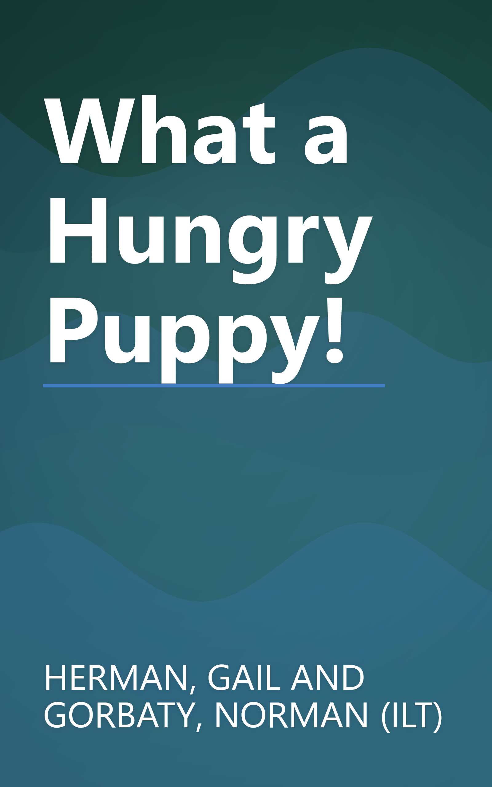 What a Hungry Puppy! book cover