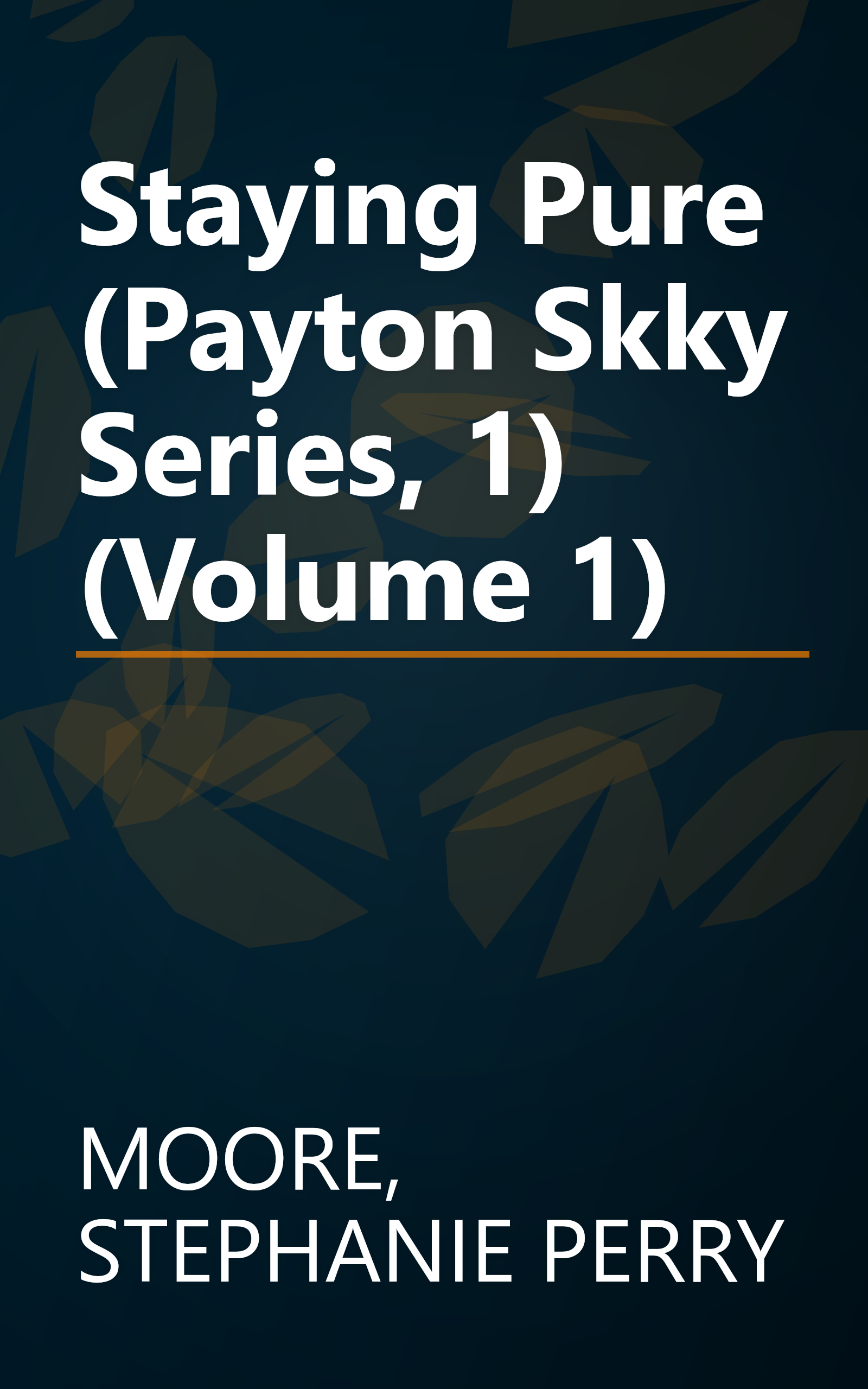 Staying Pure (Payton Skky Series, 1) (Volume 1) book cover