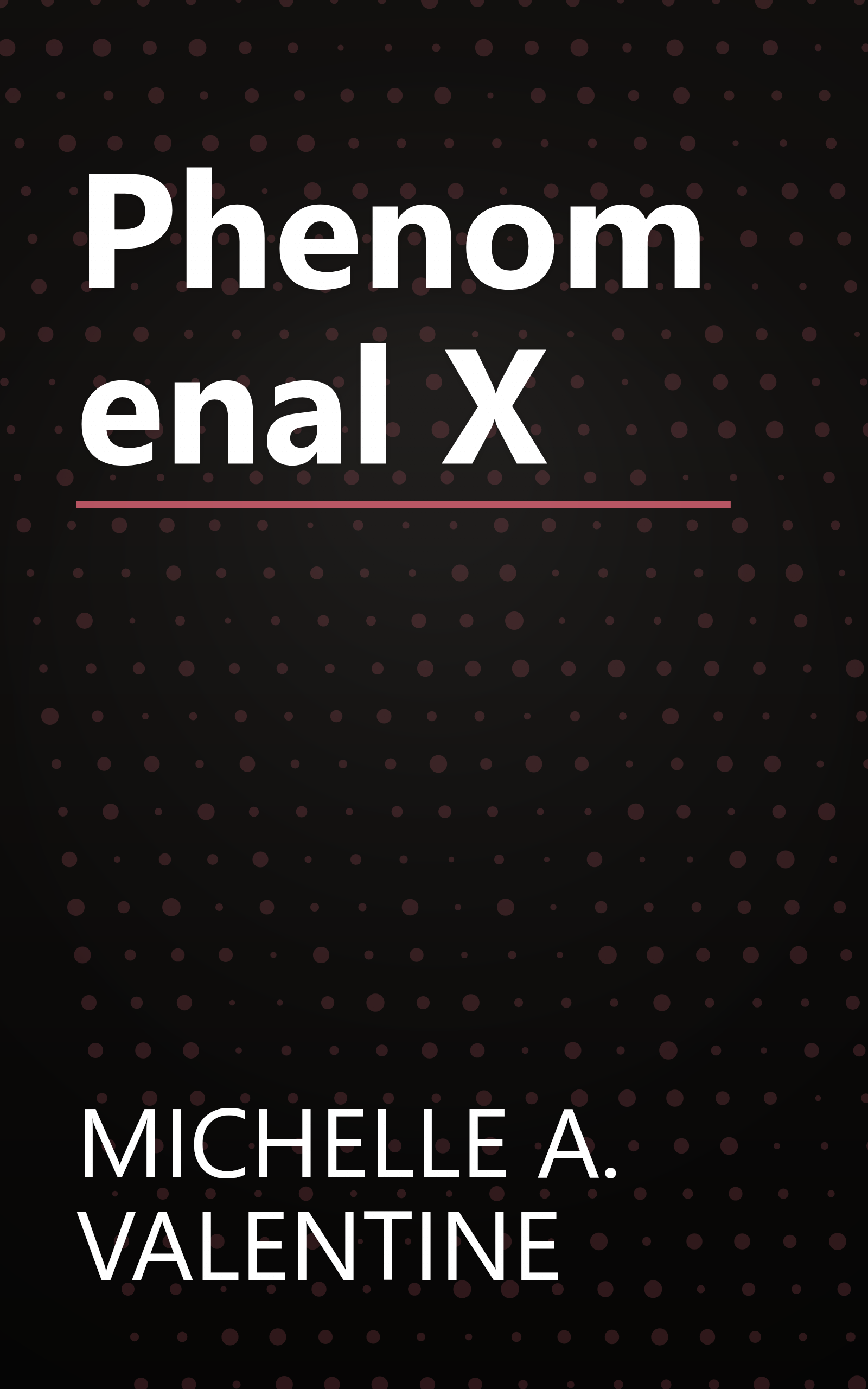 Phenomenal X book cover