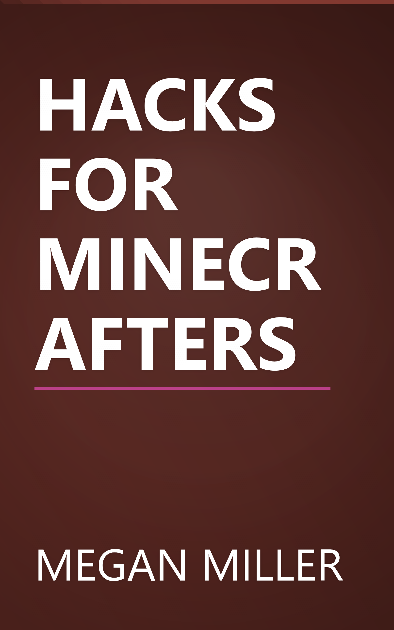 HACKS FOR MINECRAFTERS book cover