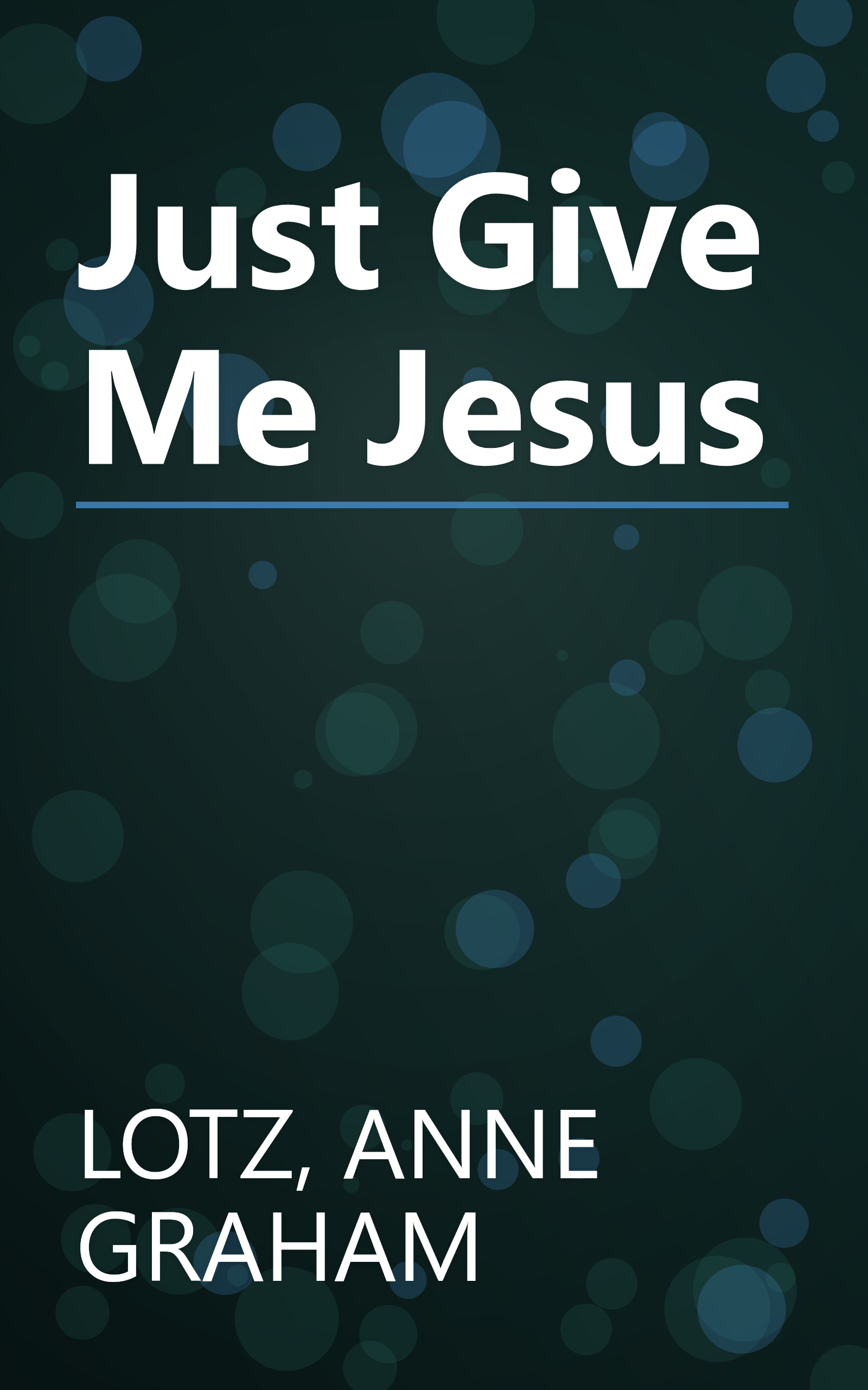 Just Give Me Jesus book cover