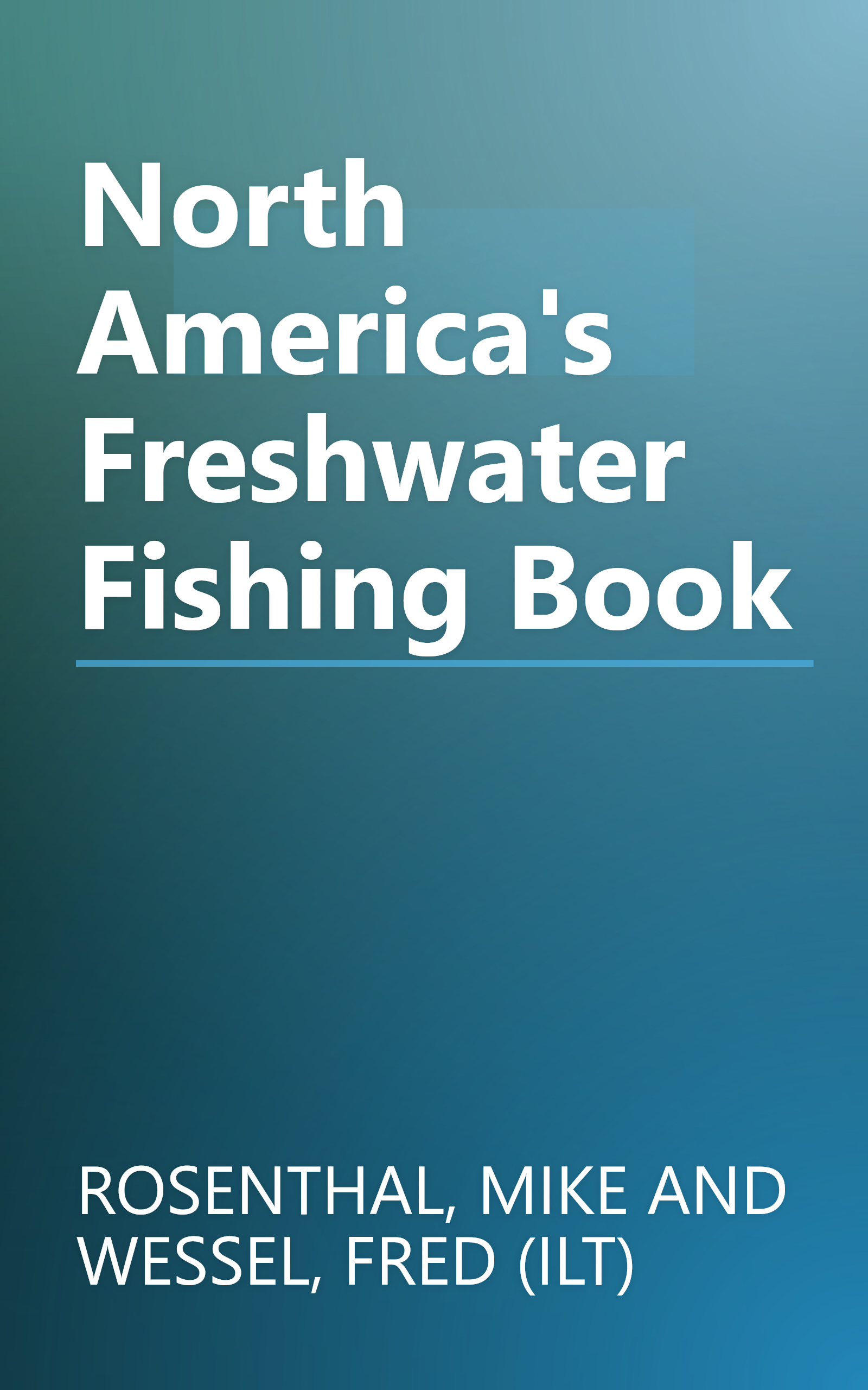 North America's Freshwater Fishing Book book cover
