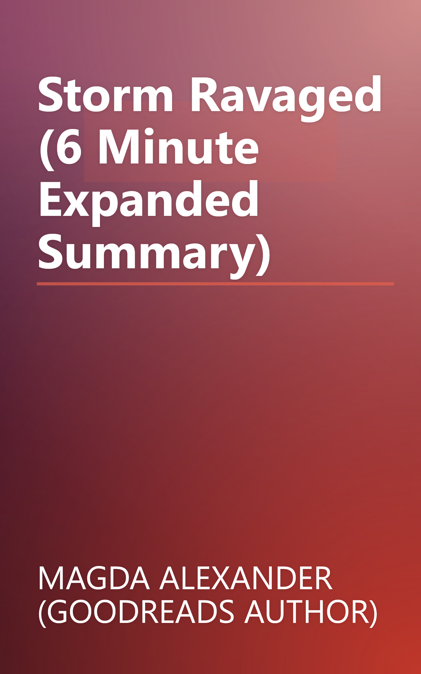 Storm Ravaged (6 Minute   Expanded Summary) book cover