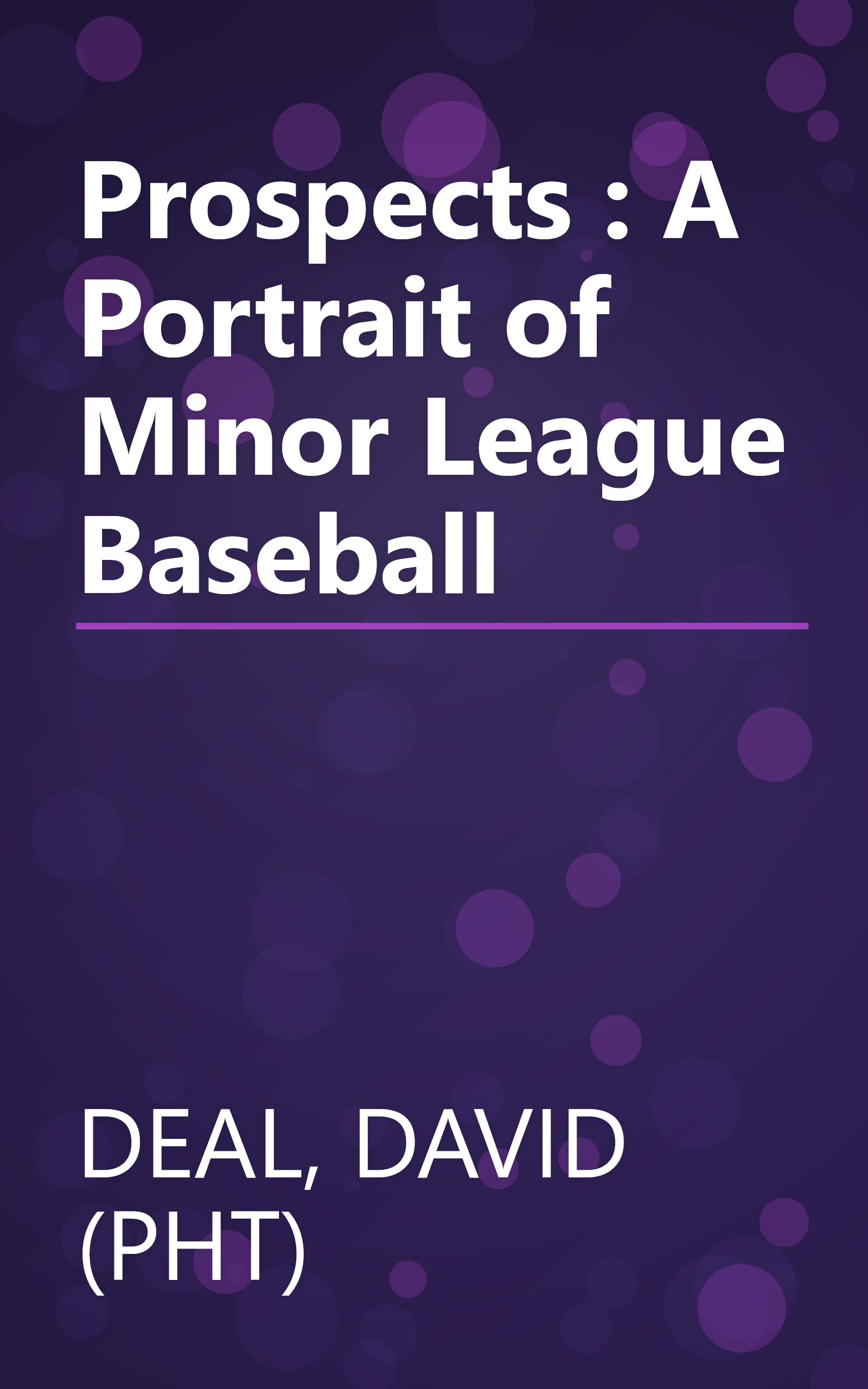 Prospects : A Portrait of Minor League Baseball book cover