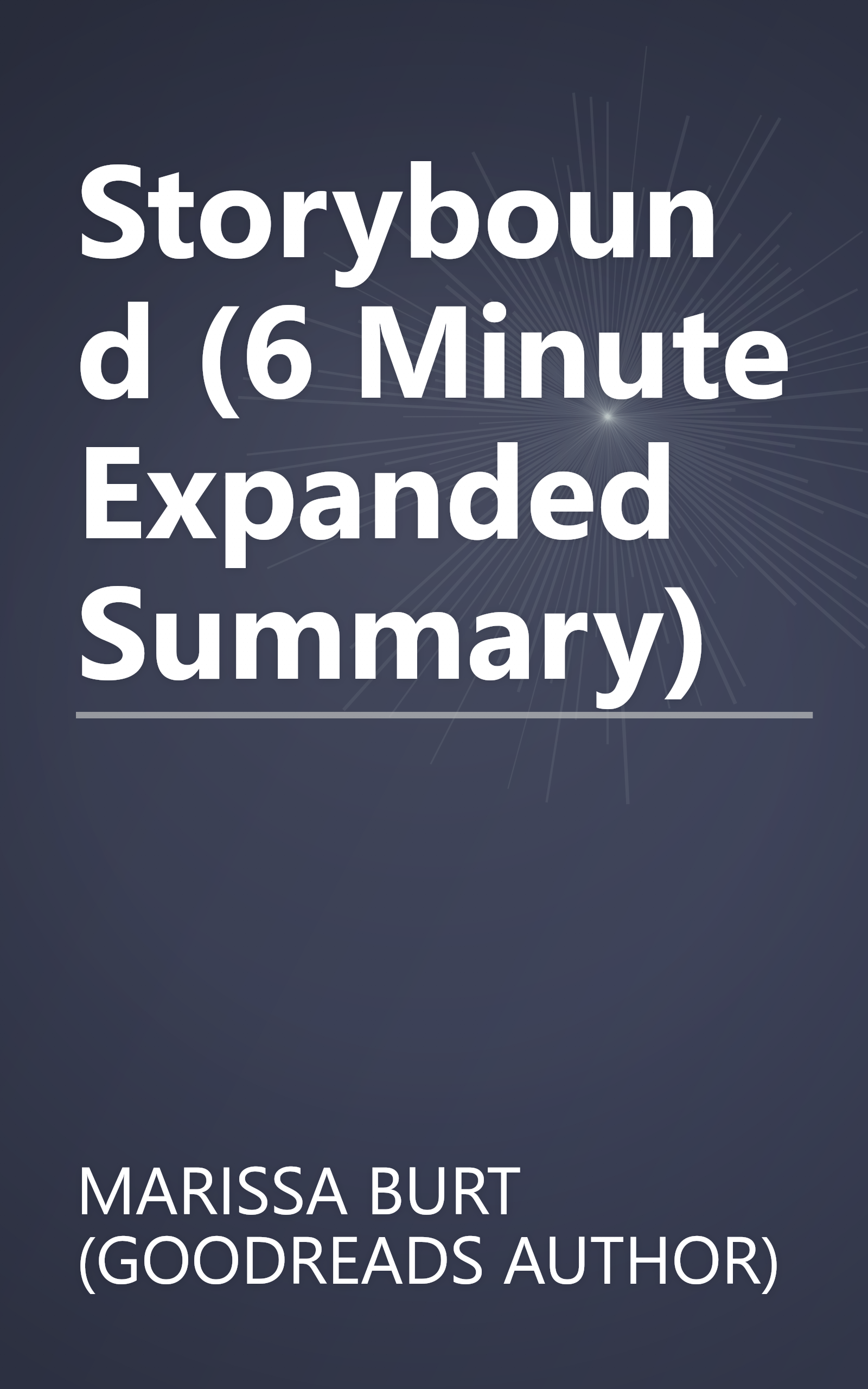 Storybound (6 Minute   Expanded Summary) book cover