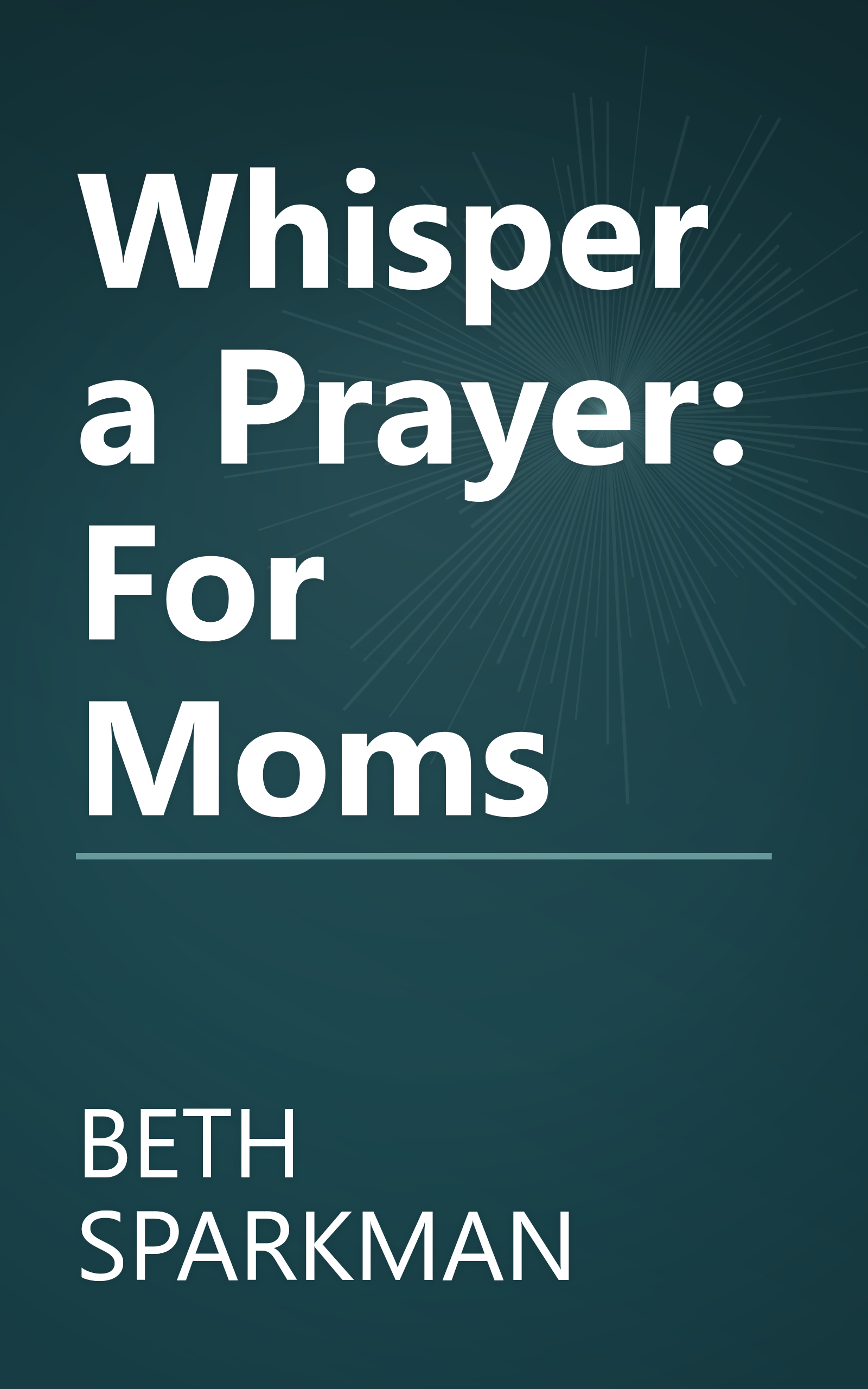 Whisper a Prayer: For Moms book cover