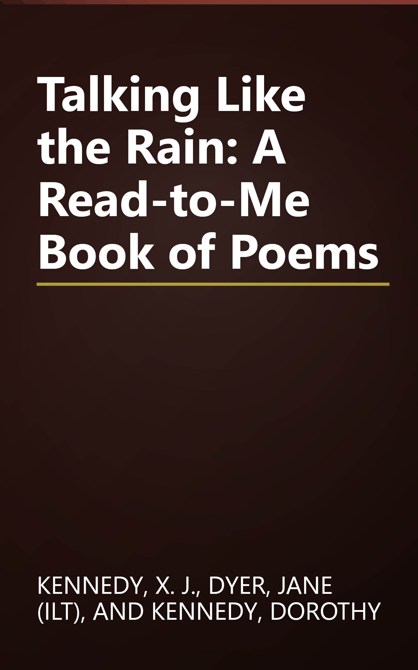 Talking Like the Rain: A Read-to-Me Book of Poems book cover