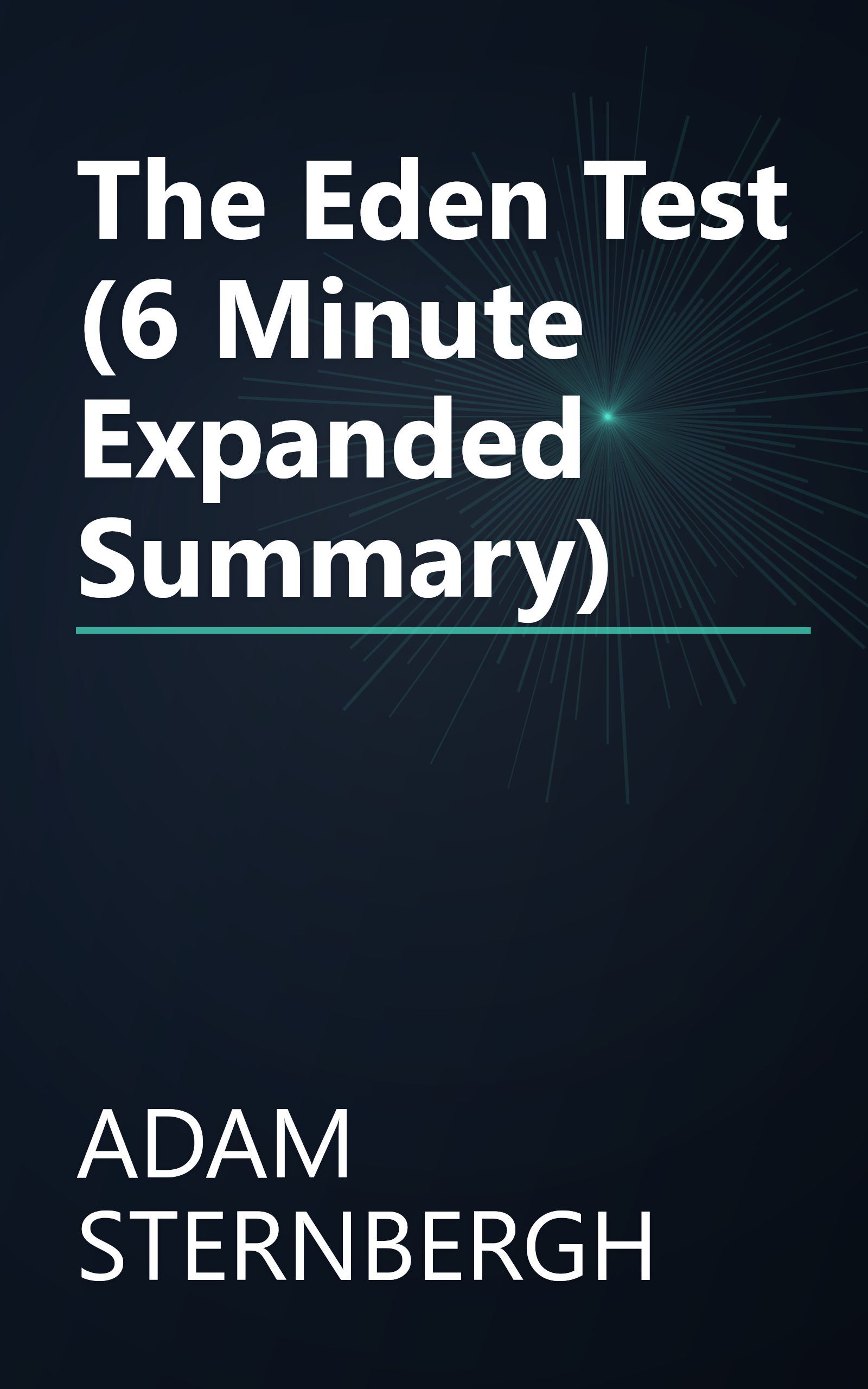 The Eden Test (6 Minute   Expanded Summary) book cover