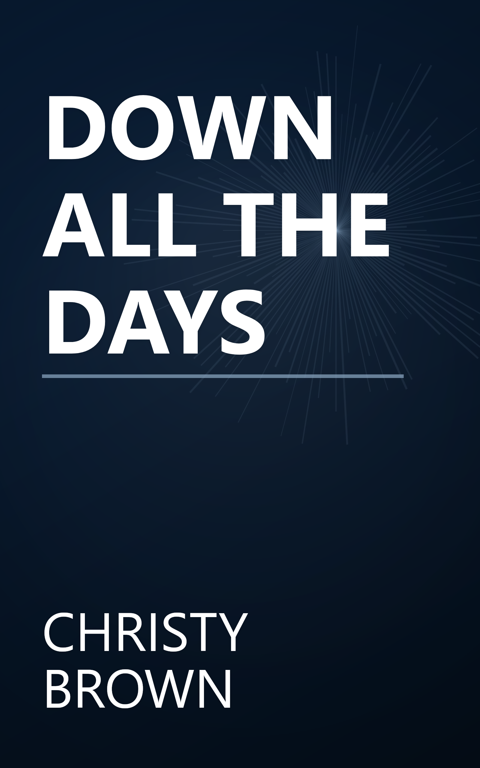 DOWN ALL THE DAYS book cover