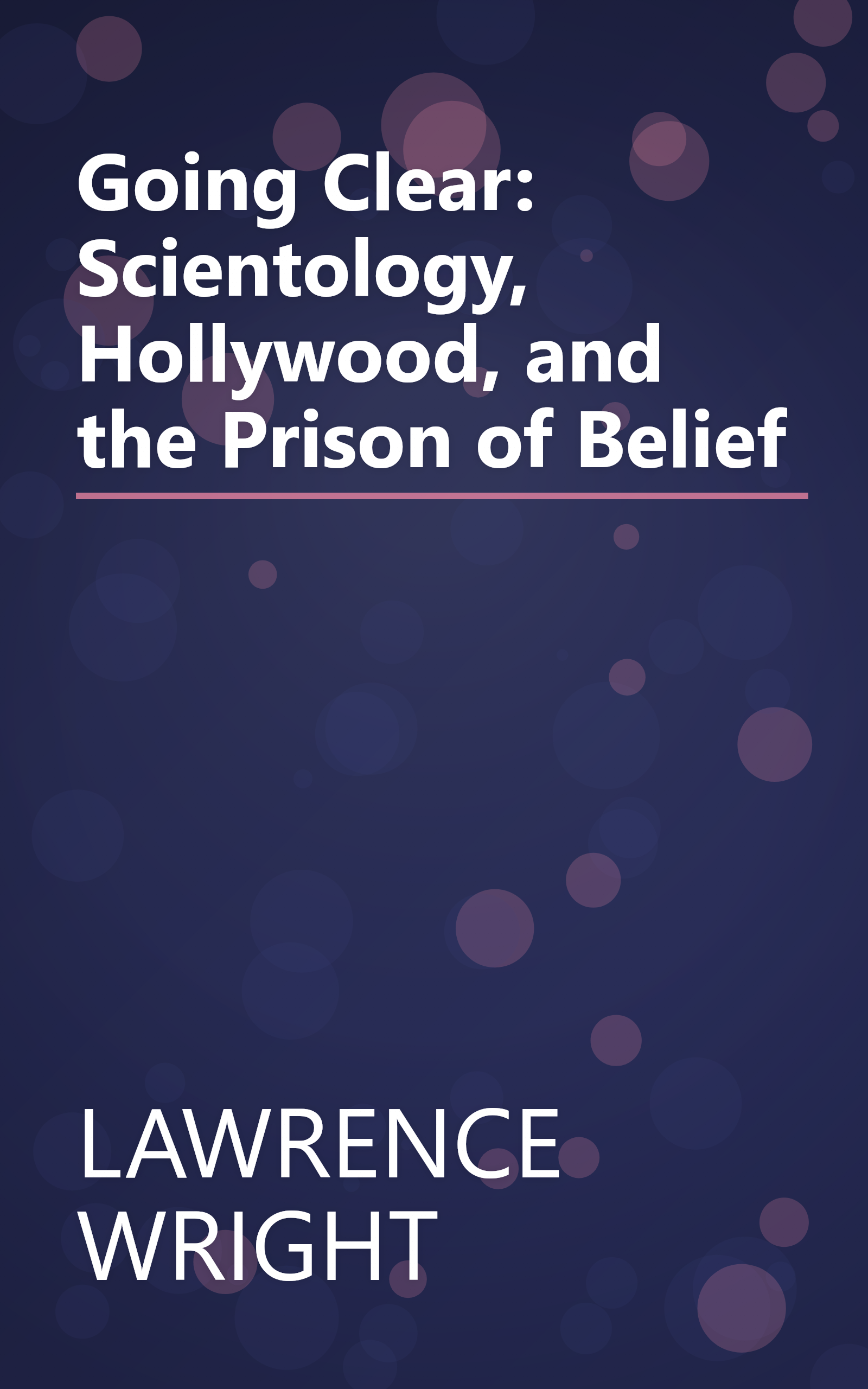 Going Clear: Scientology, Hollywood, and the Prison of Belief book cover