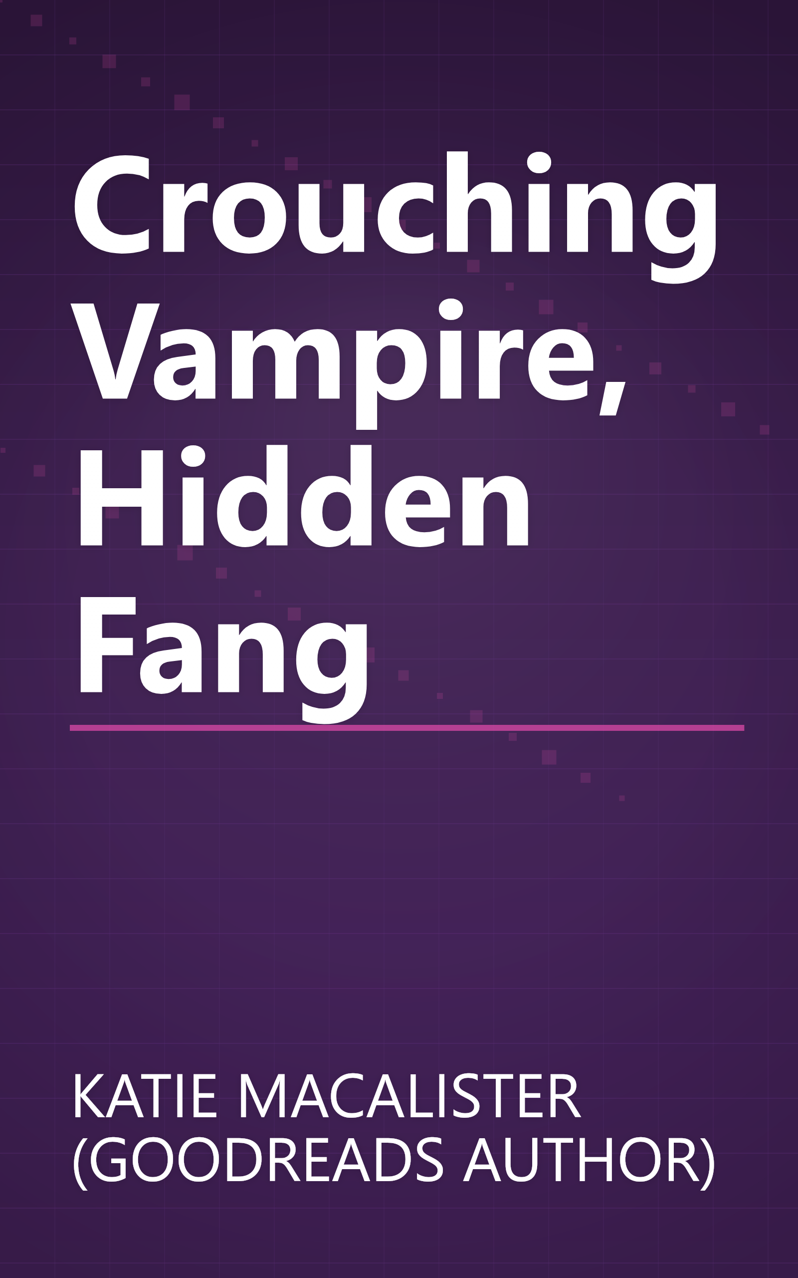 Crouching Vampire, Hidden Fang book cover