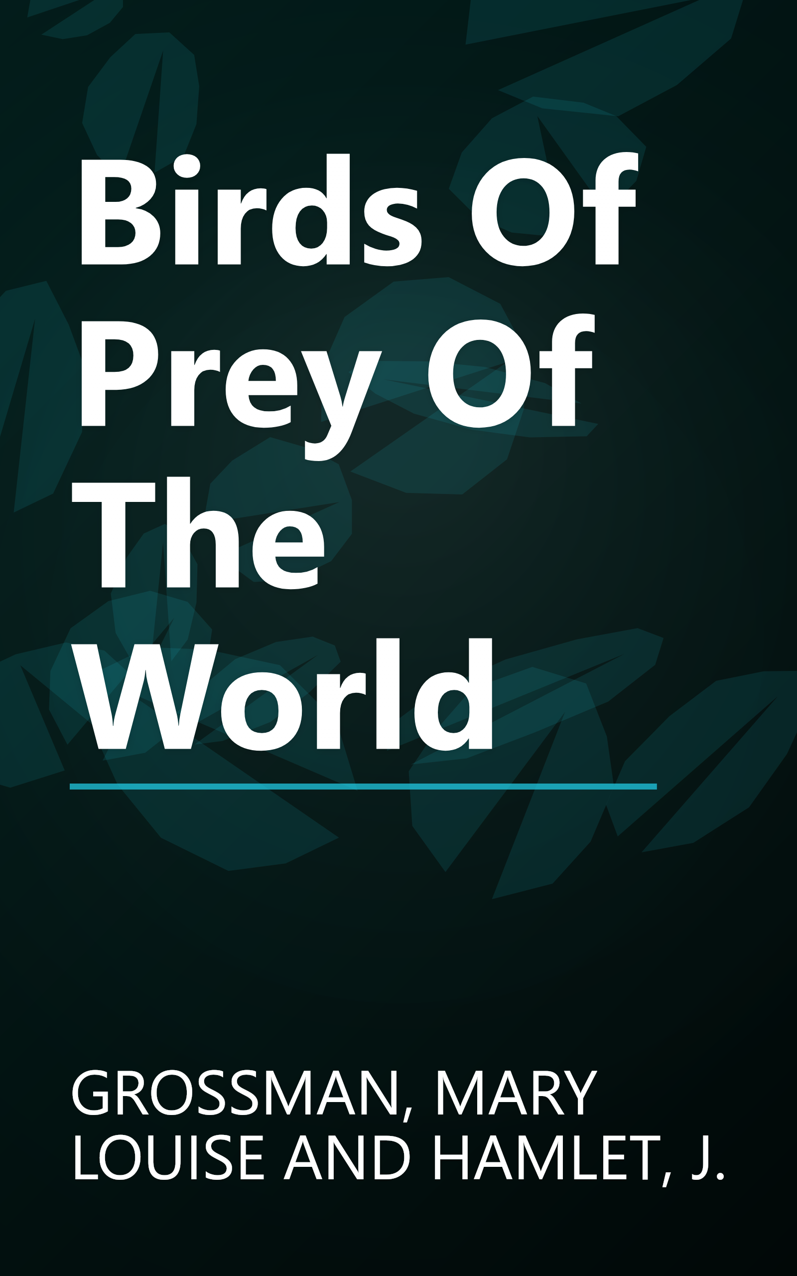 Birds Of Prey Of The World book cover