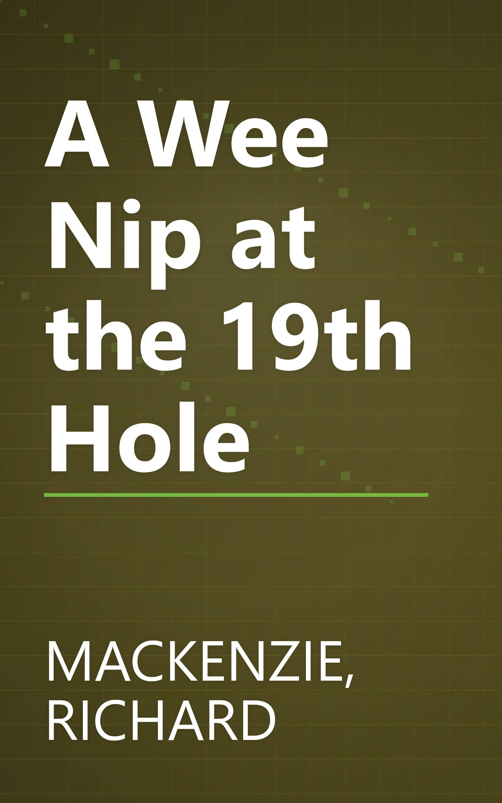 A Wee Nip at the 19th Hole book cover