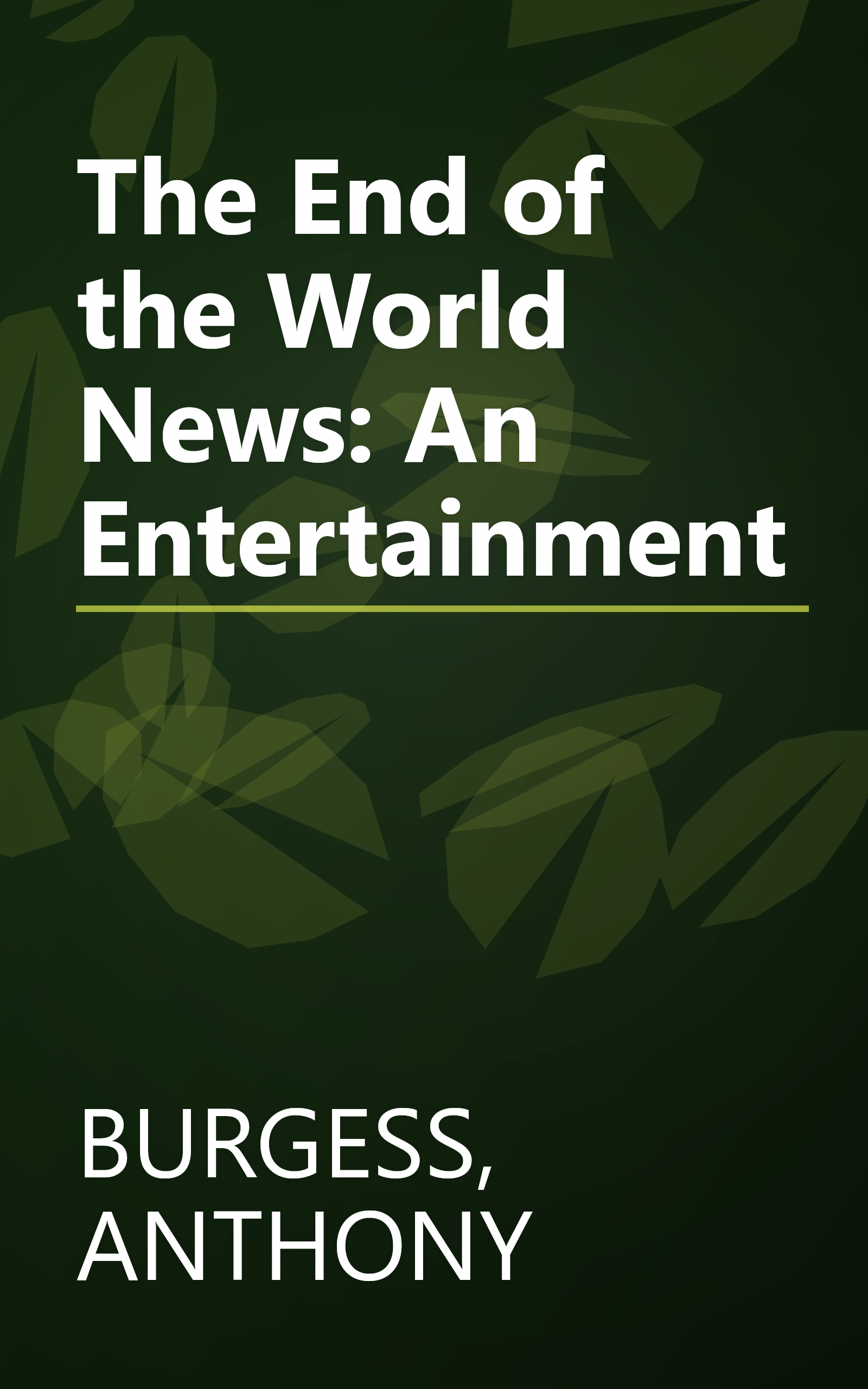 The End of the World News: An Entertainment book cover