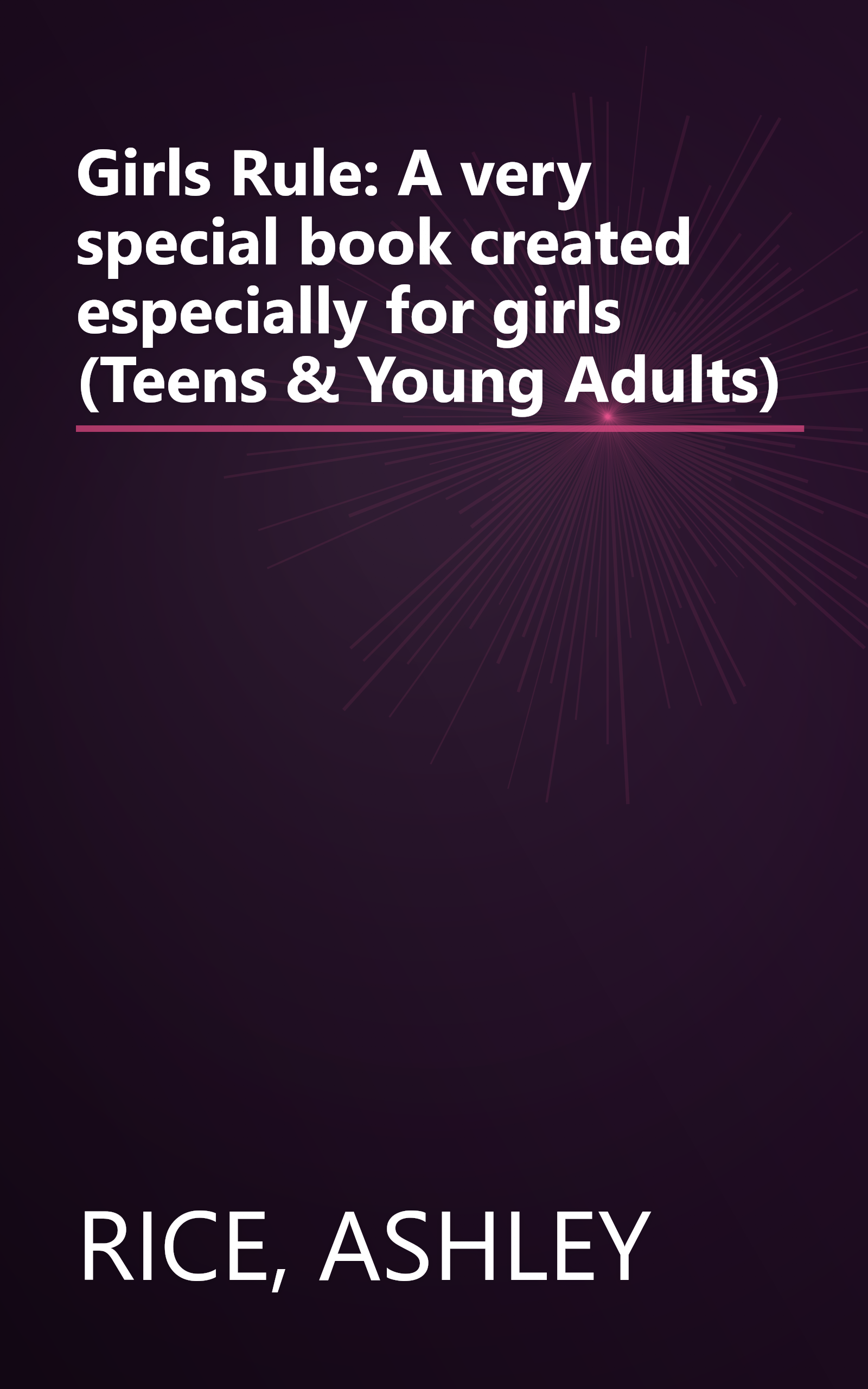 Girls Rule: A very special book created especially for girls (Teens & Young Adults) book cover