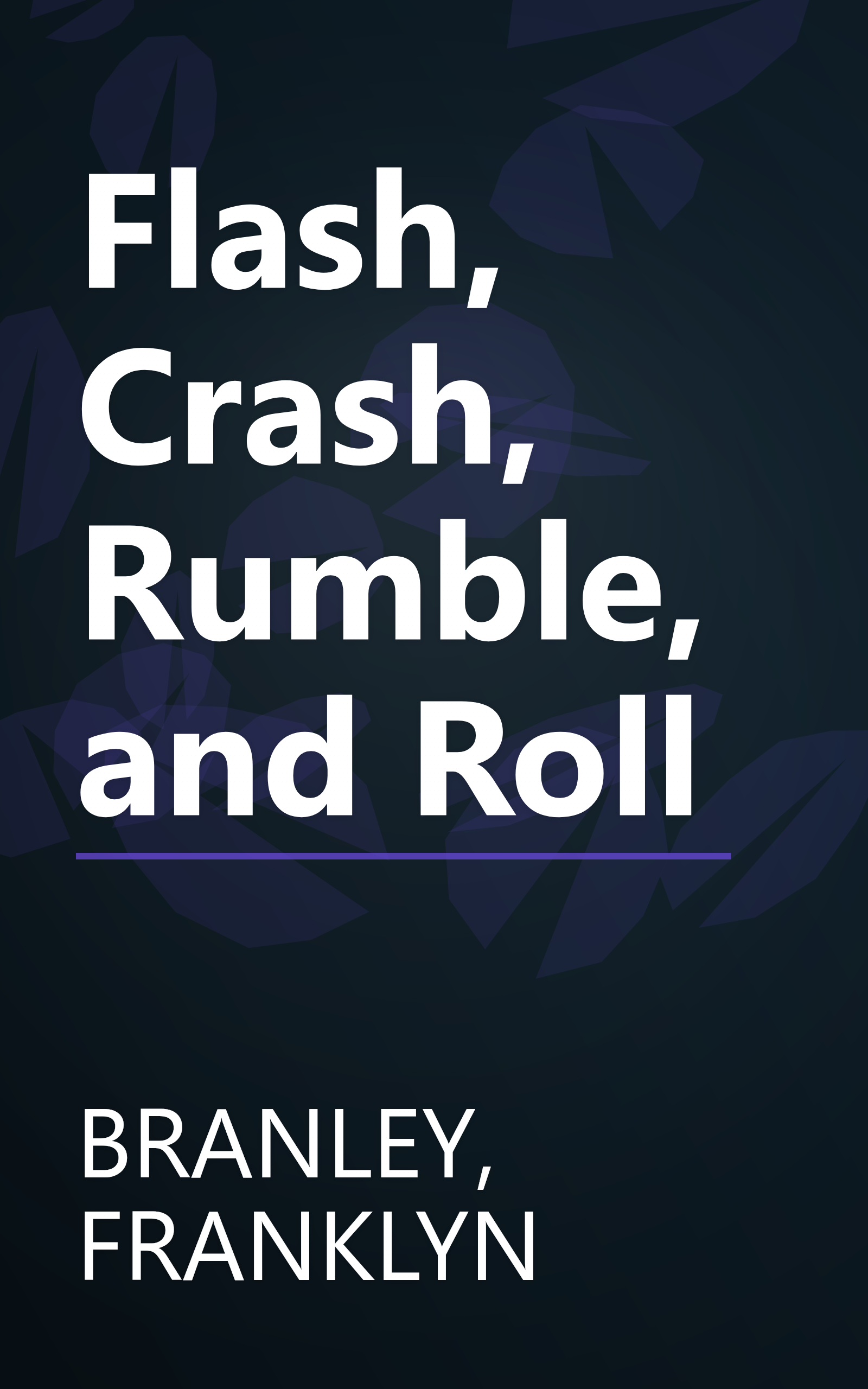 Flash, Crash, Rumble, and Roll book cover