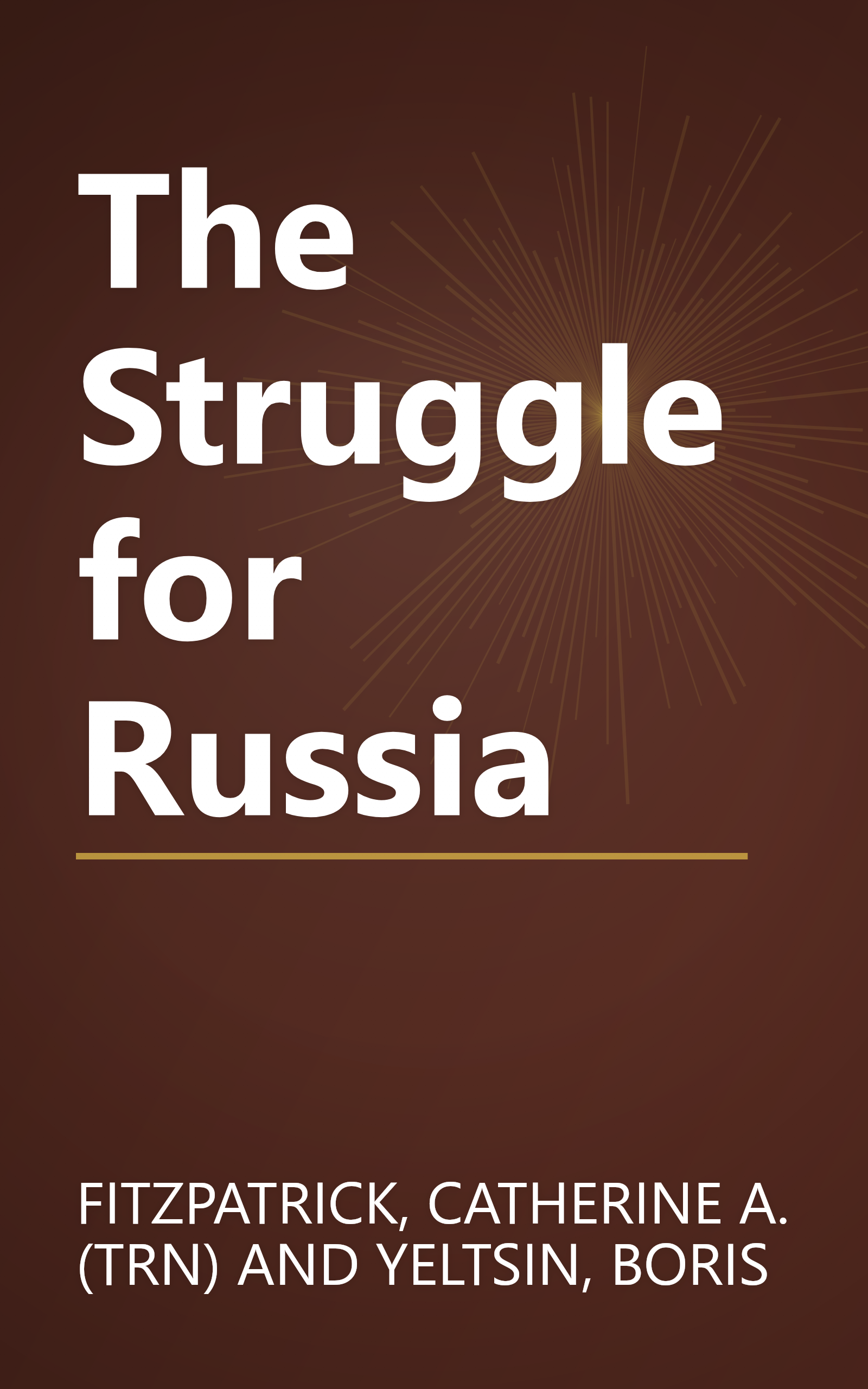 The Struggle for Russia book cover