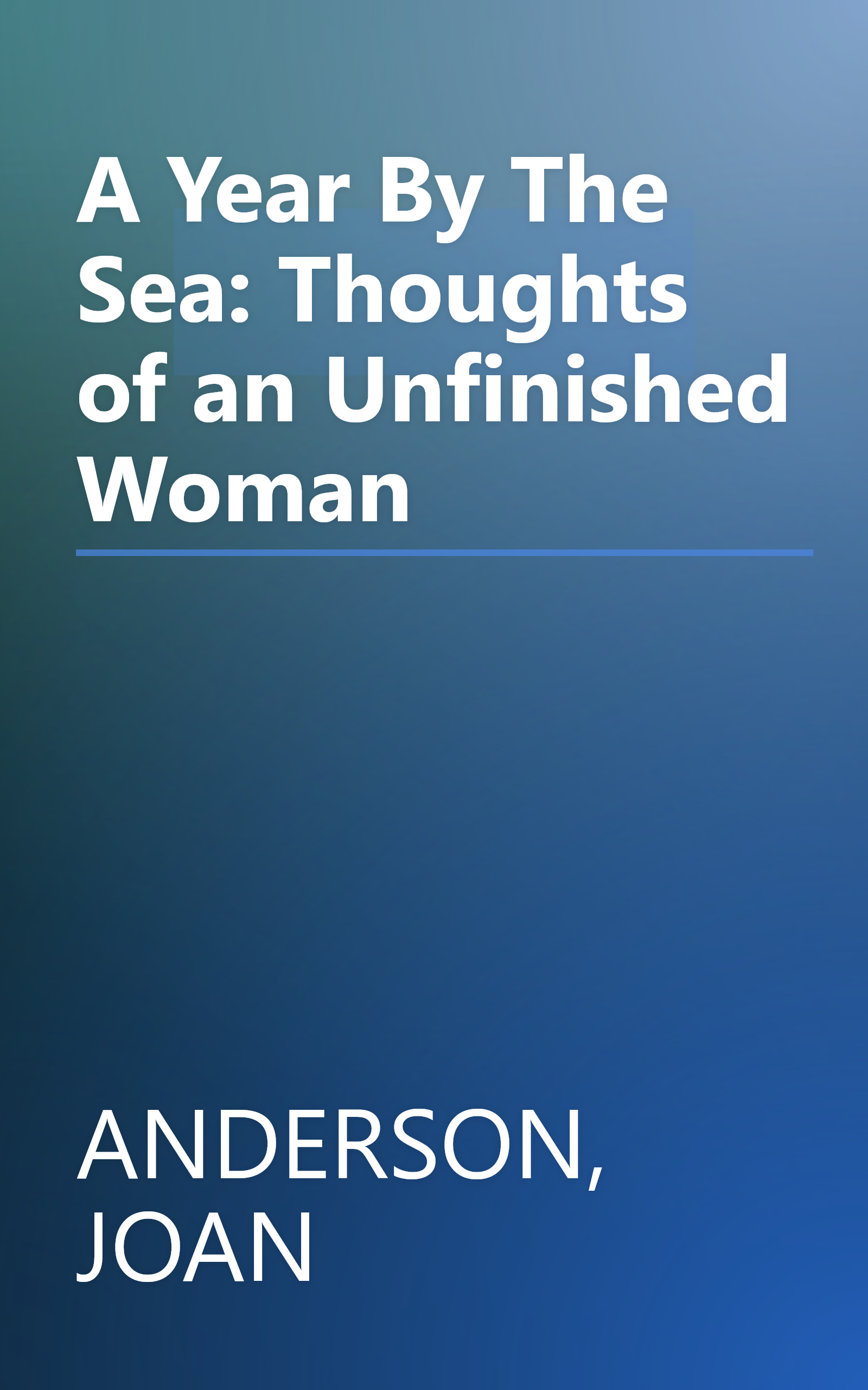 A Year By The Sea: Thoughts of an Unfinished Woman book cover