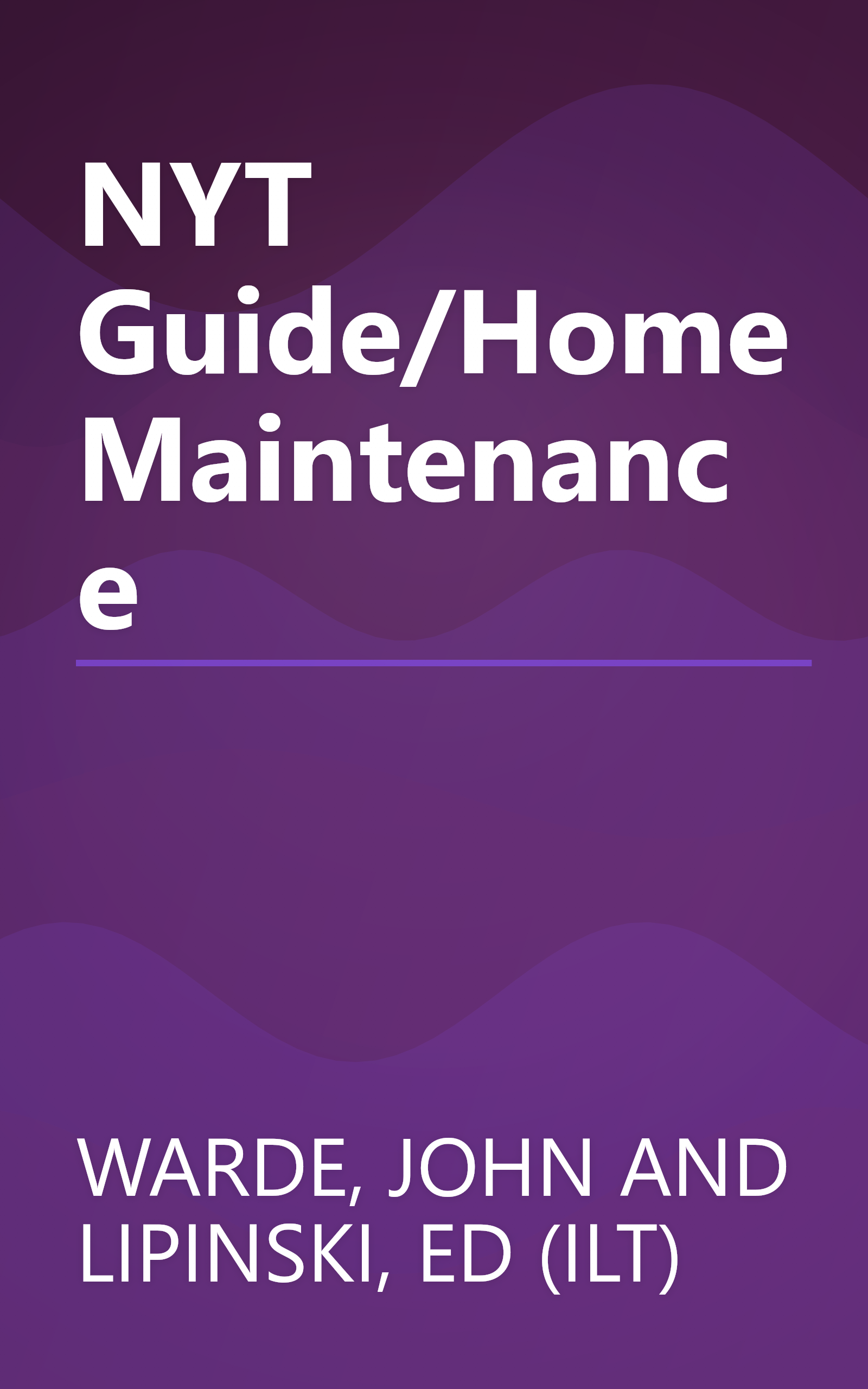NYT Guide/Home Maintenance book cover