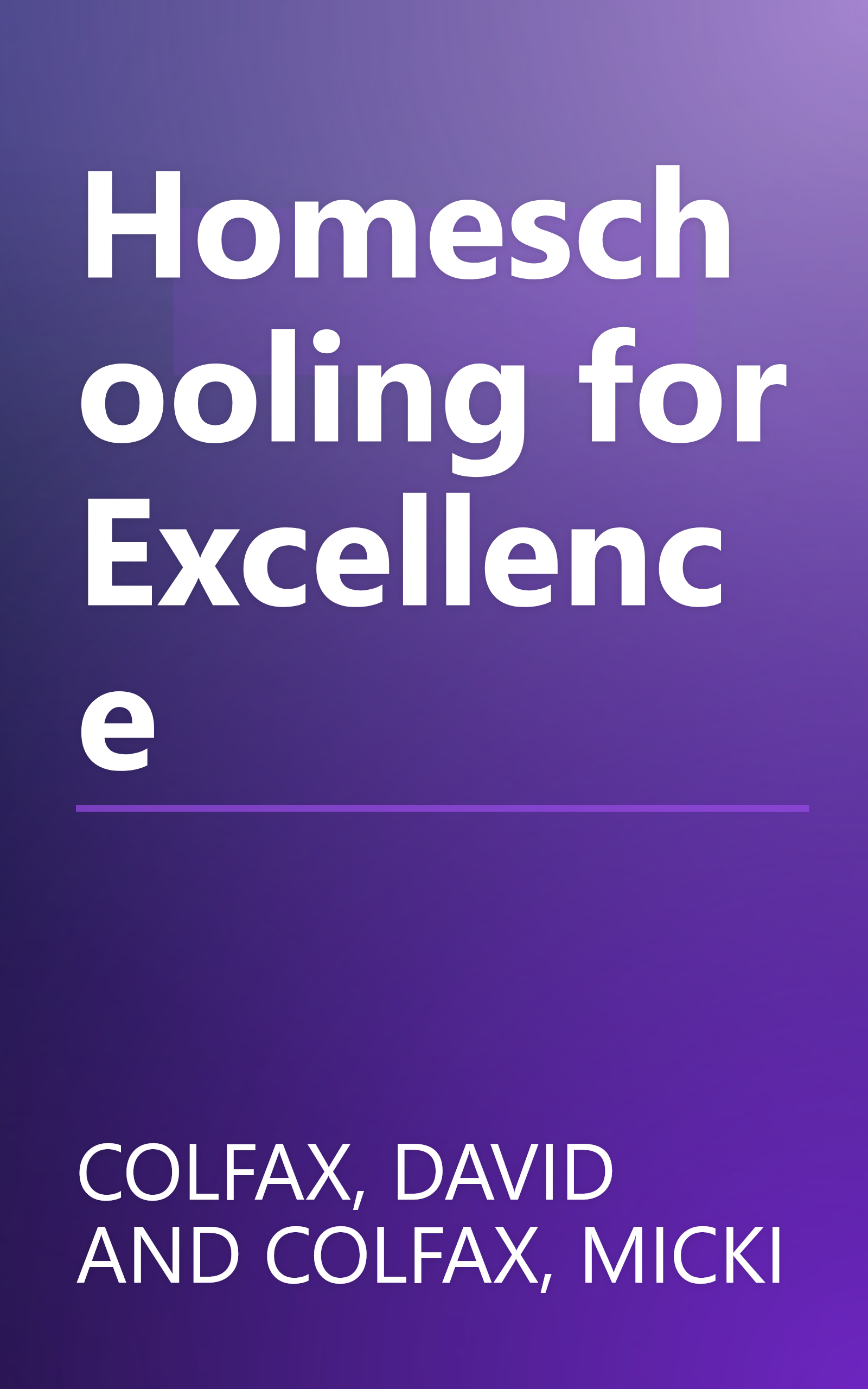 Homeschooling for Excellence book cover
