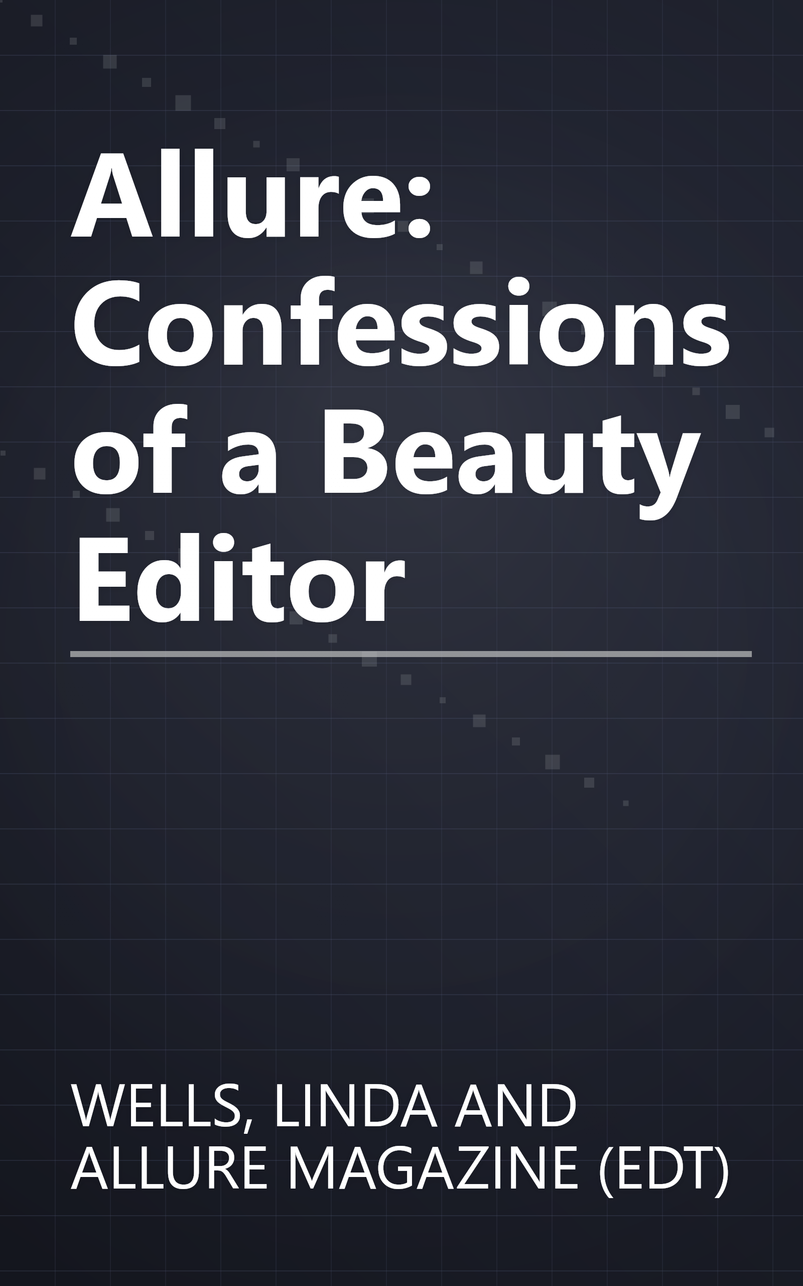 Allure: Confessions of a Beauty Editor book cover