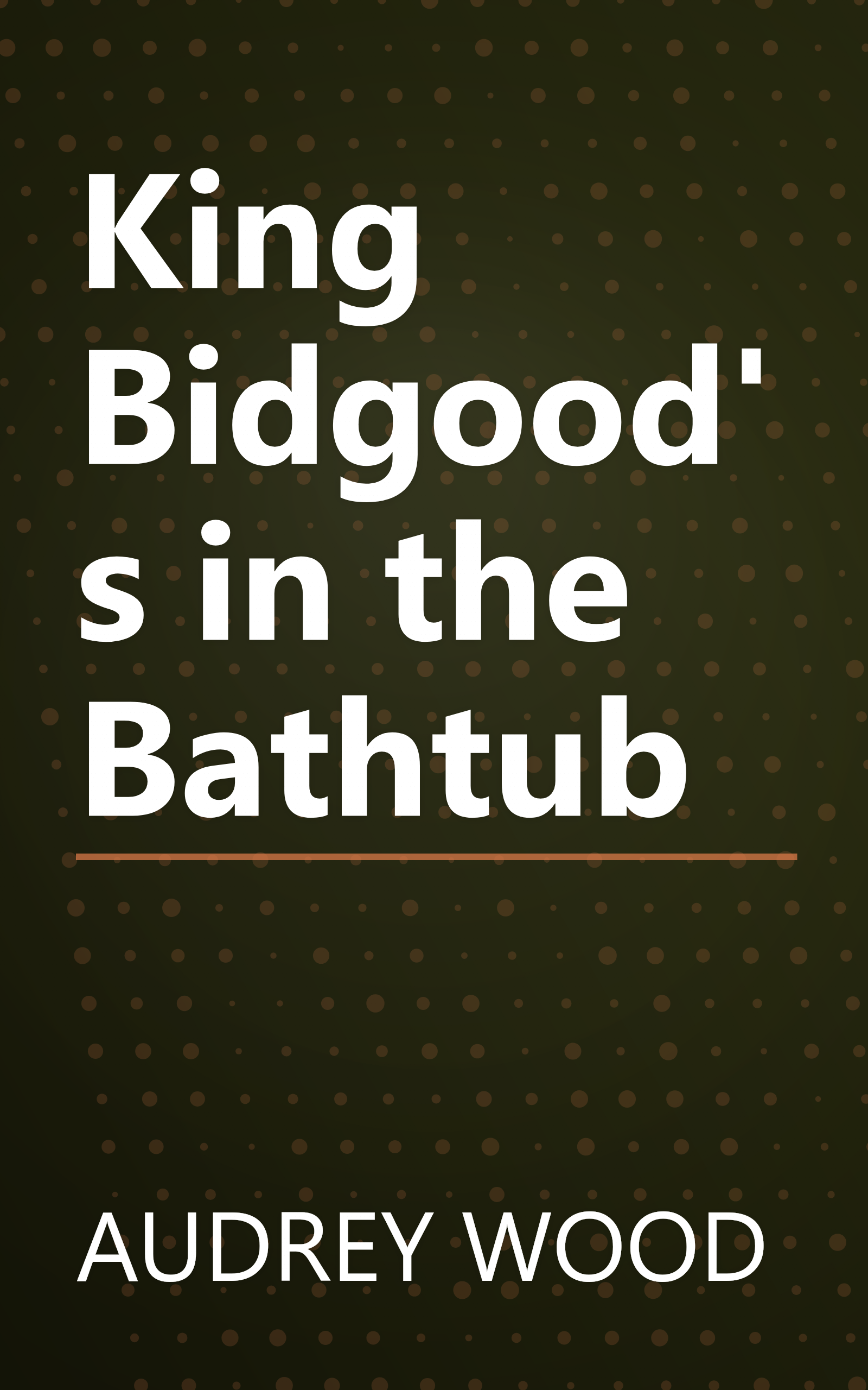 King Bidgood's in the Bathtub book cover