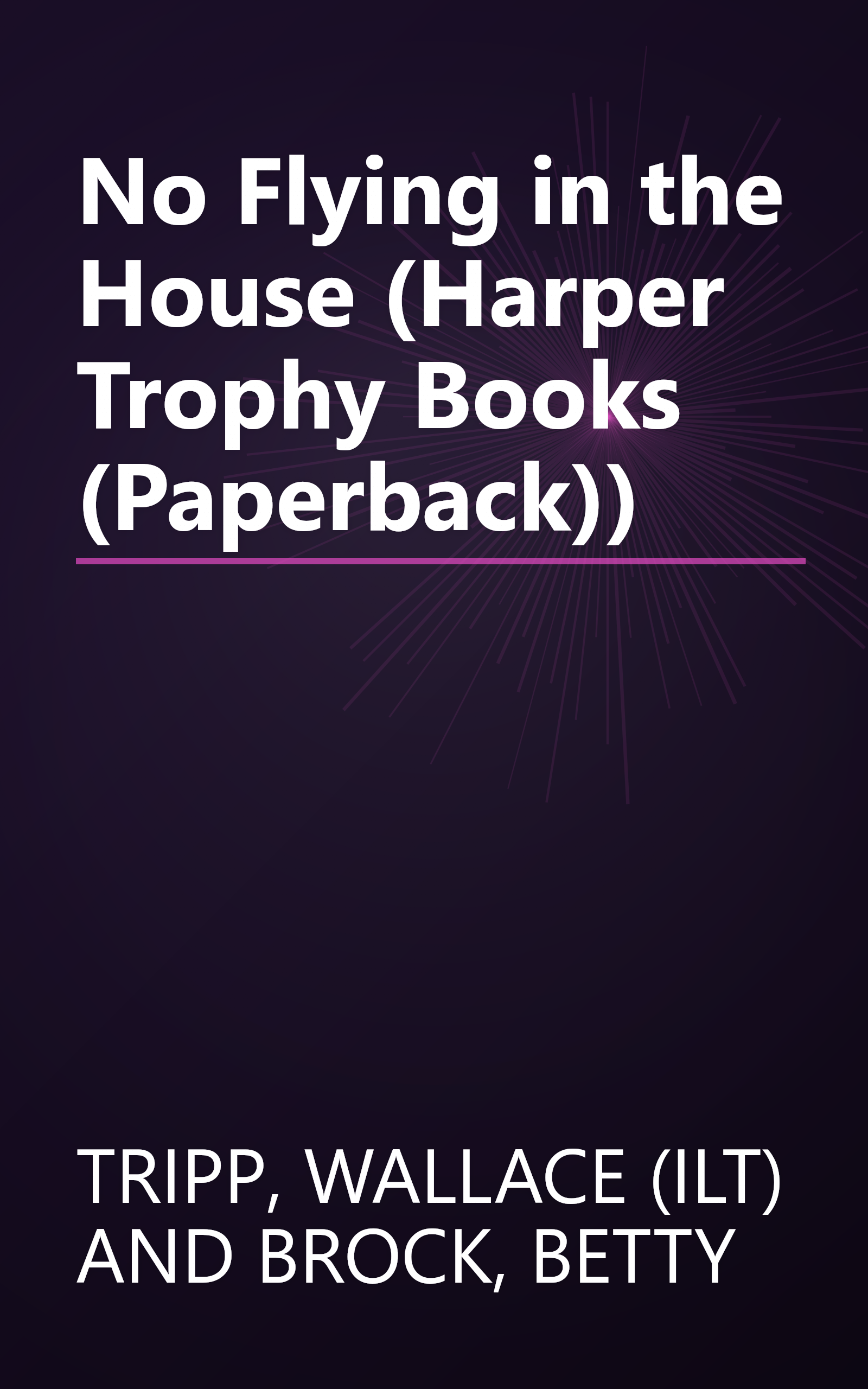 No Flying in the House (Harper Trophy Books (Paperback)) book cover