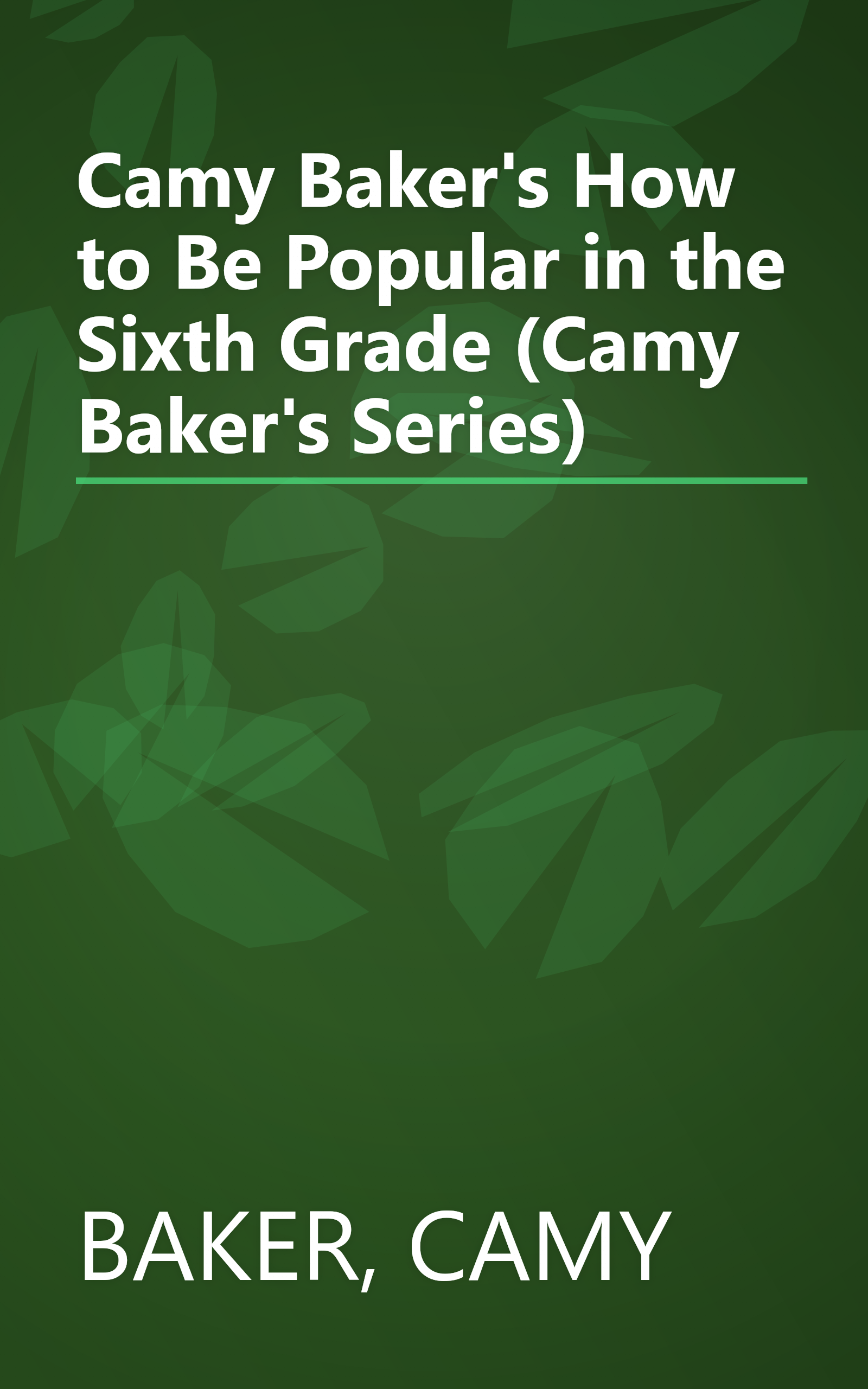 Camy Baker's How to Be Popular in the Sixth Grade (Camy Baker's Series) book cover