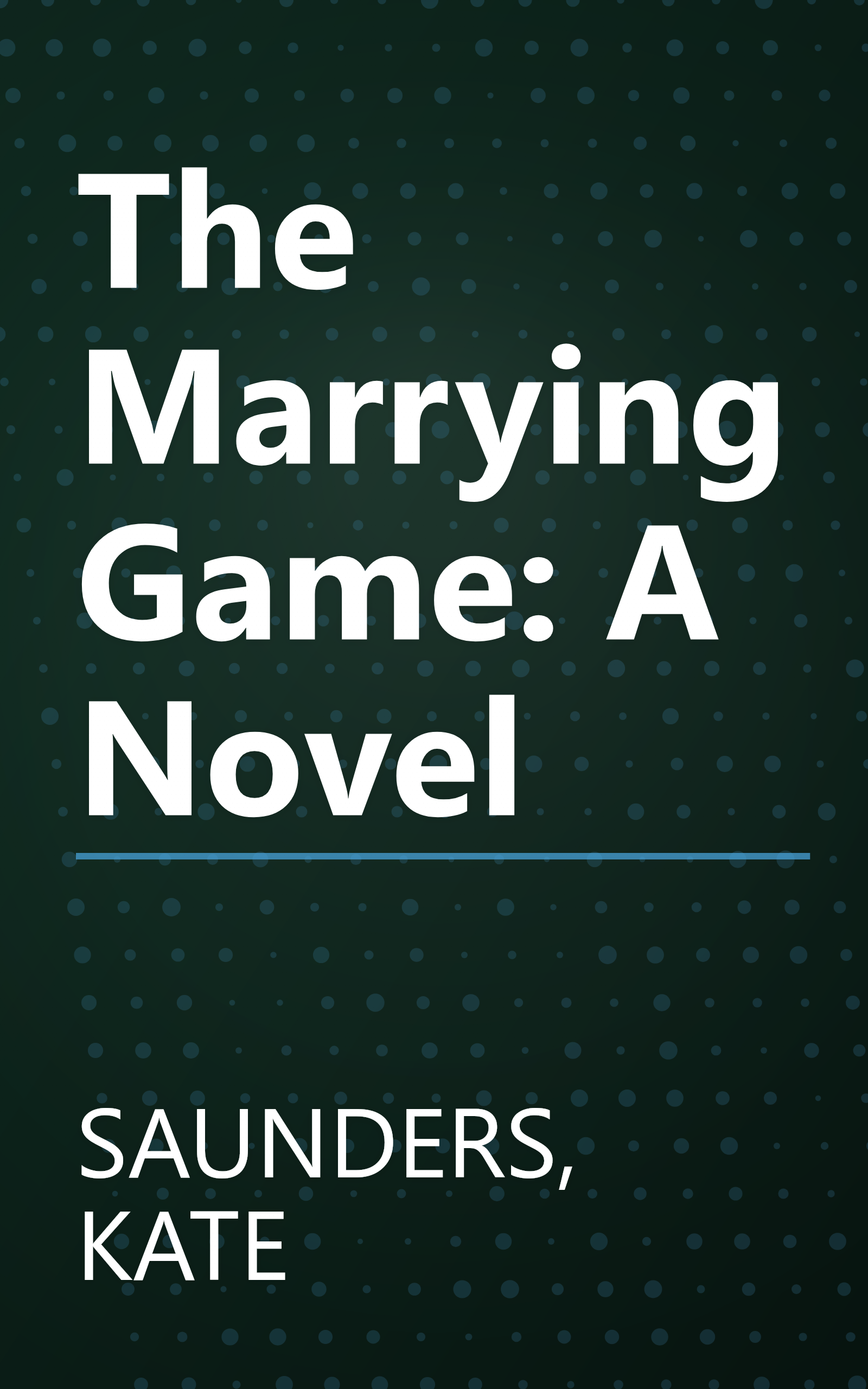 The Marrying Game: A Novel book cover
