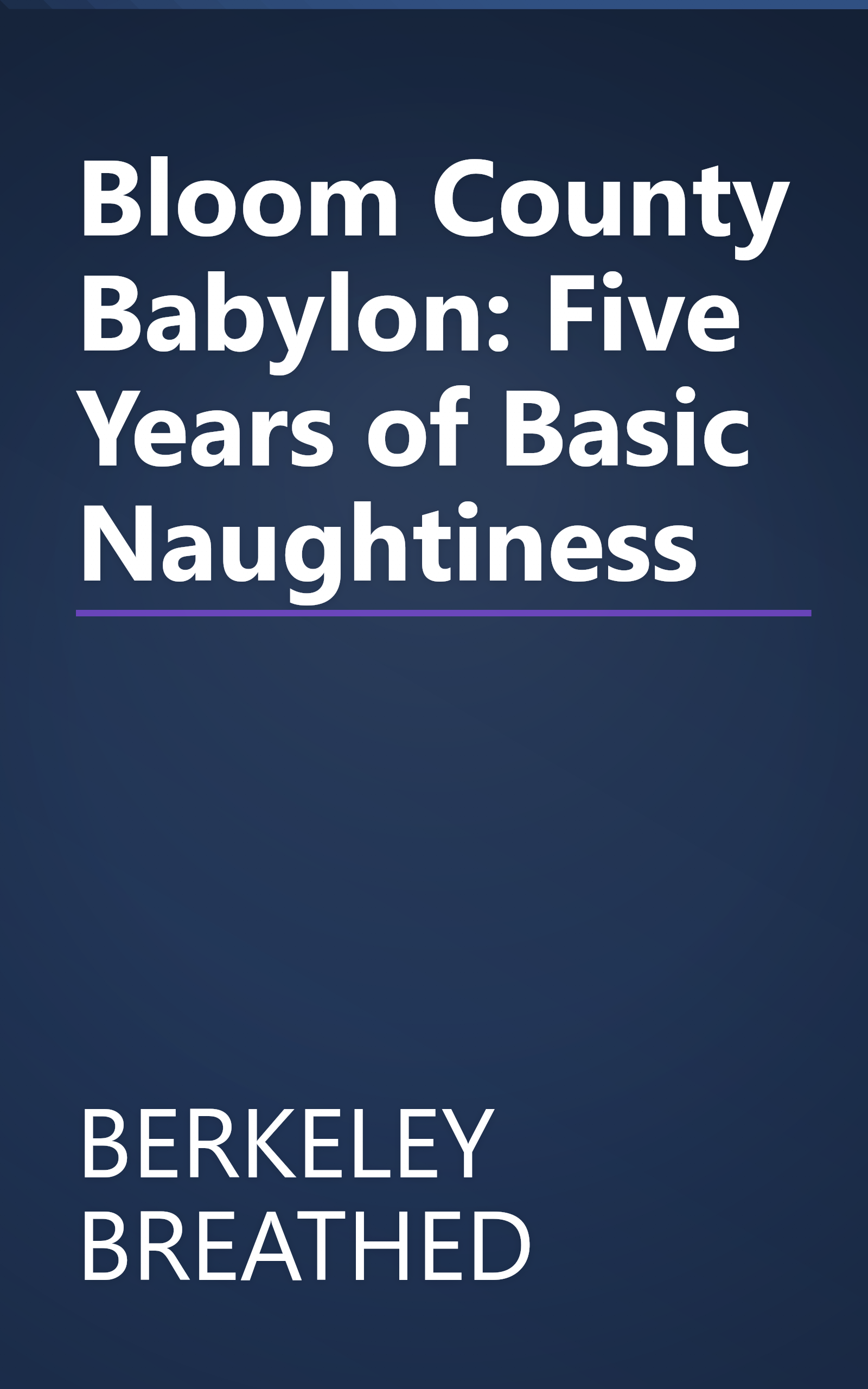 Bloom County Babylon: Five Years of Basic Naughtiness book cover