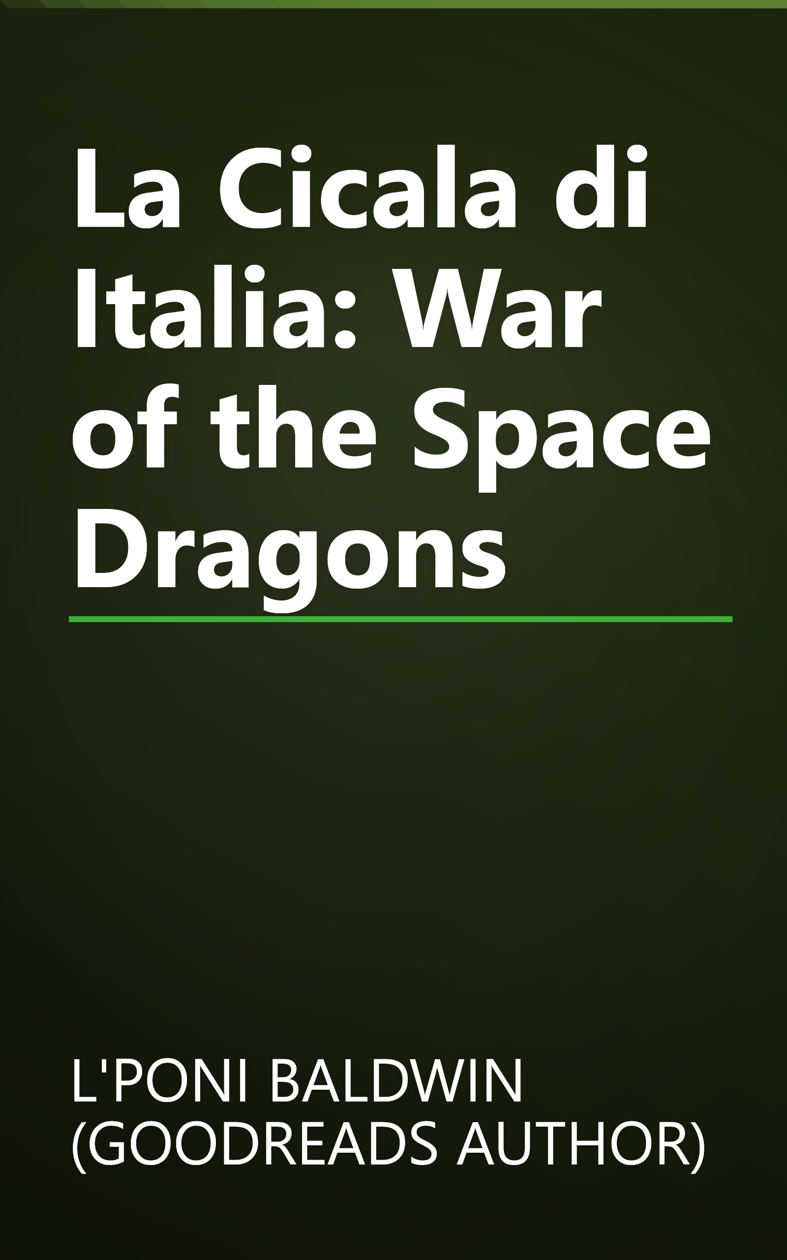 La Cicala di Italia: War of the Space Dragons book cover