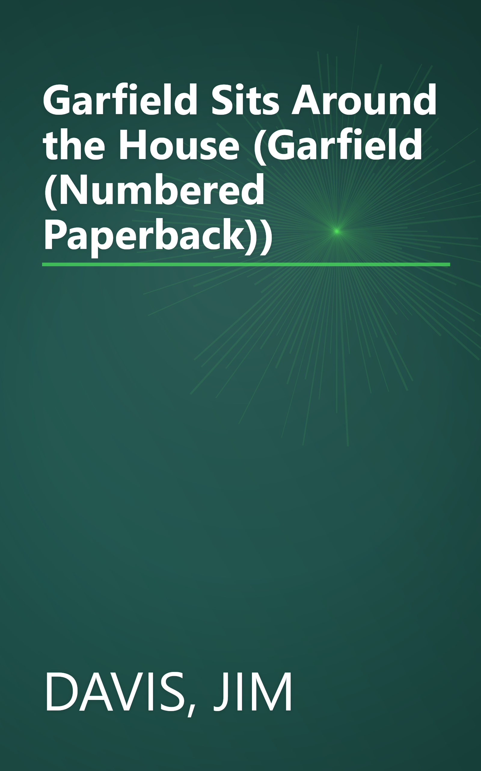 Garfield Sits Around the House (Garfield (Numbered Paperback)) book cover