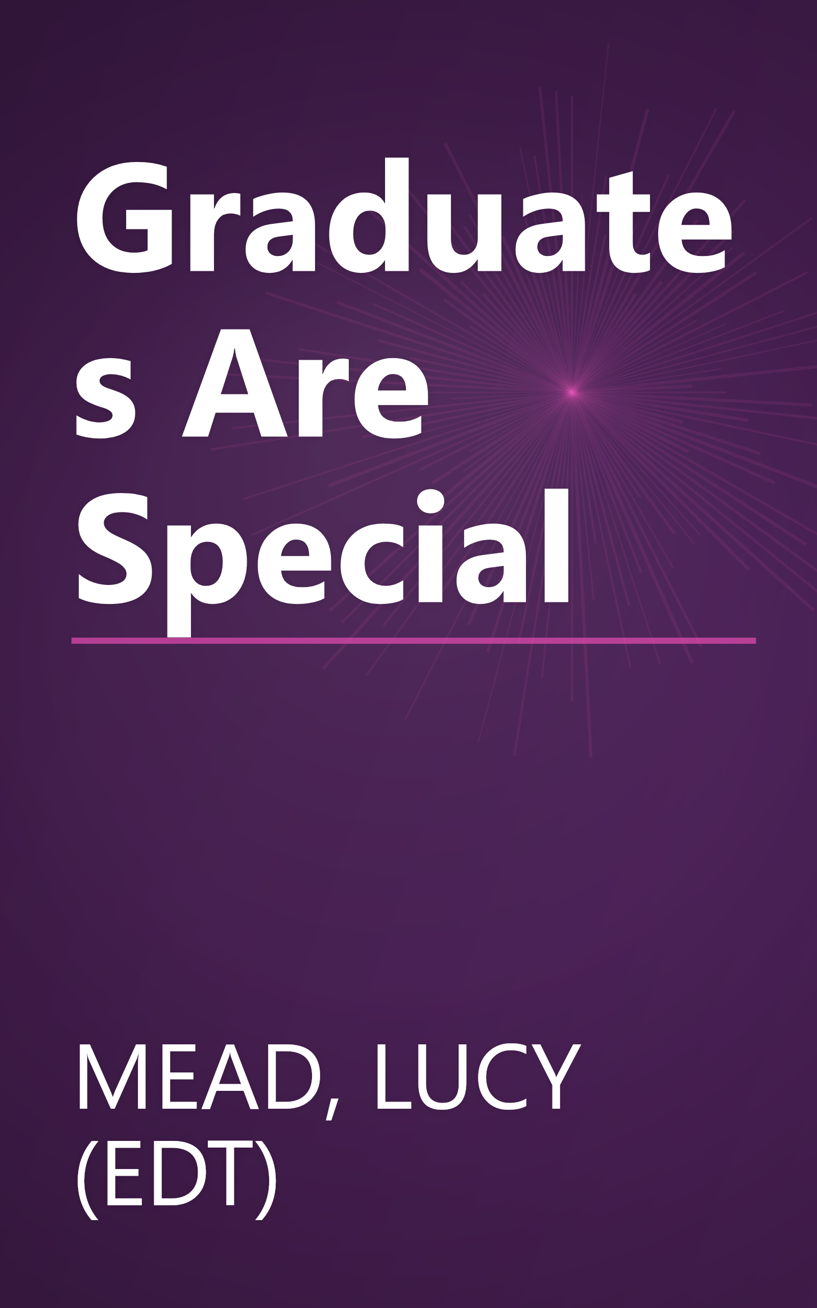 Graduates Are Special book cover