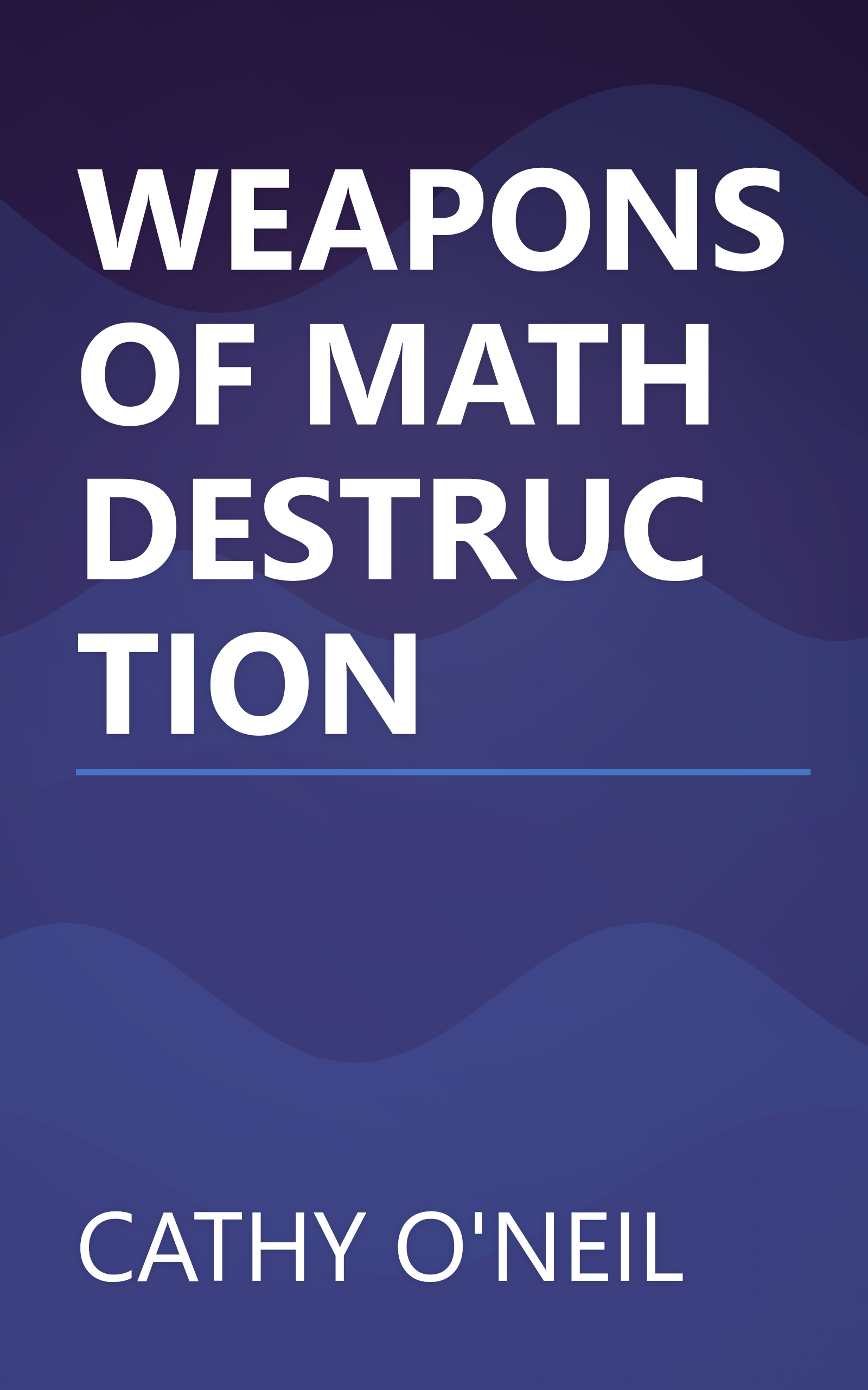 WEAPONS OF MATH DESTRUCTION book cover