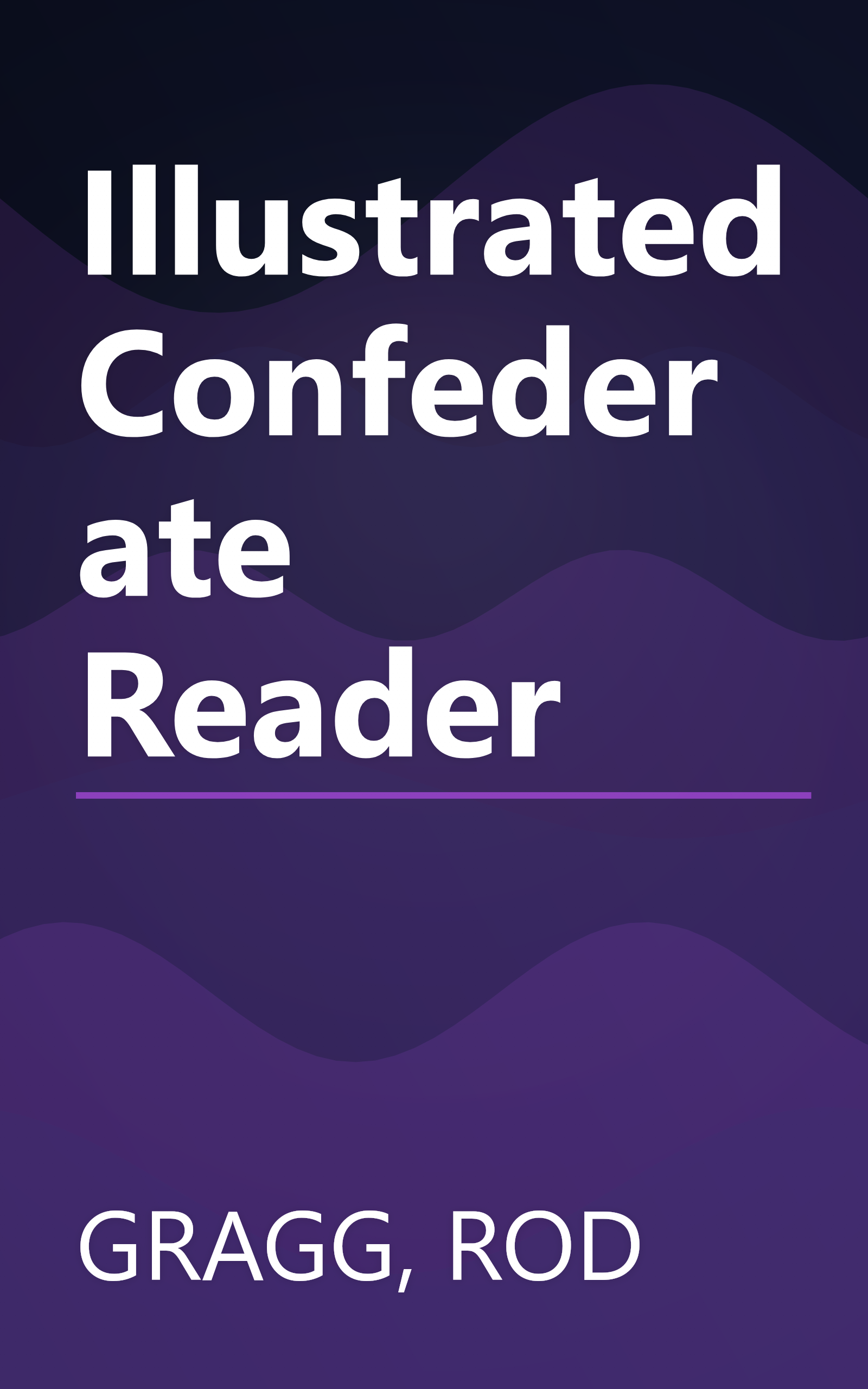 Illustrated Confederate Reader book cover